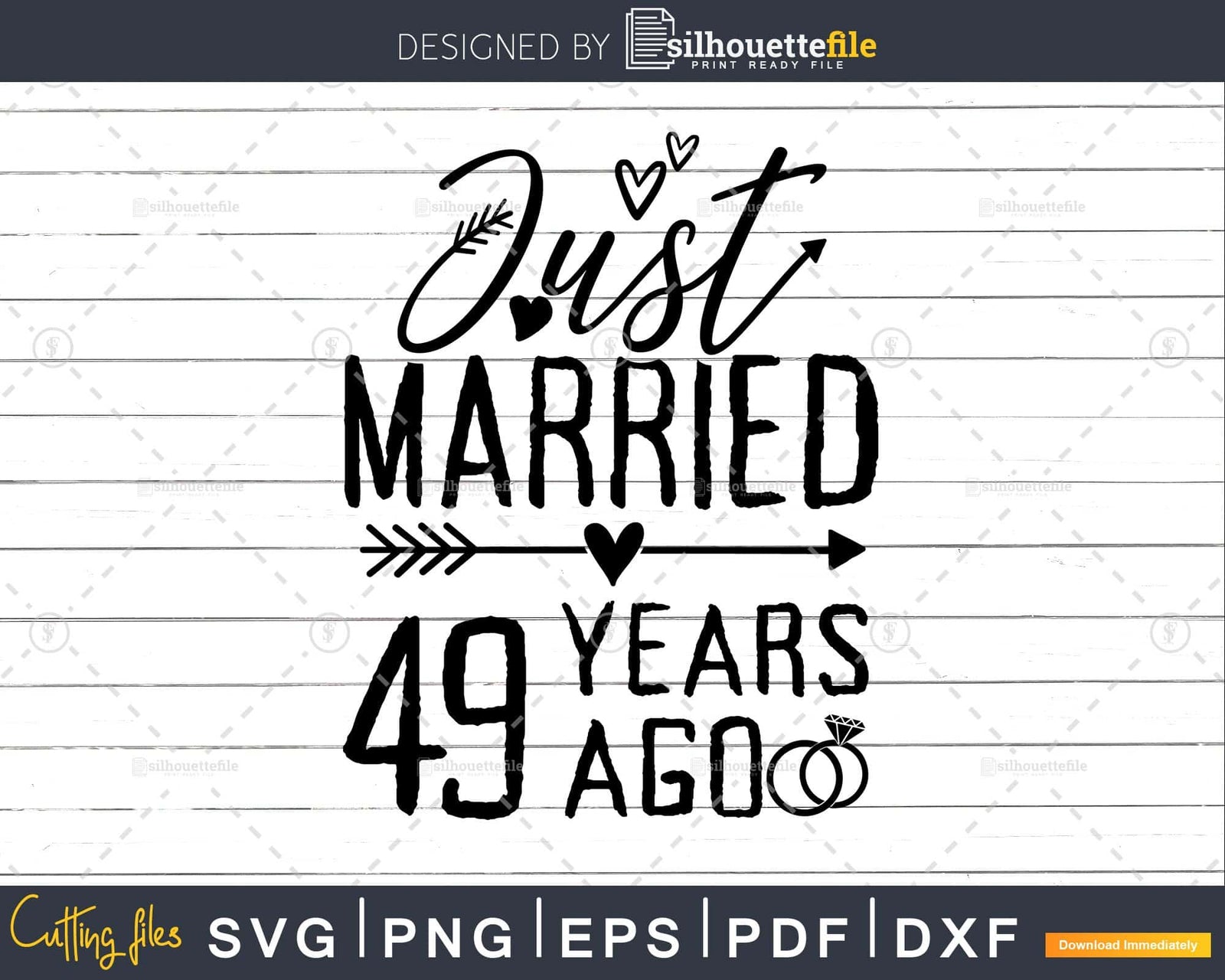 Just married 49 years ago Wedding Anniversary svg png | SilhouetteFile