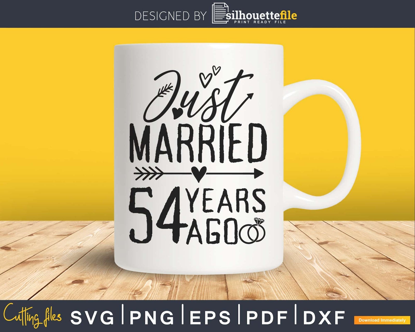 Just married 54 years ago Wedding Anniversary svg png dxf | Silhouettefile