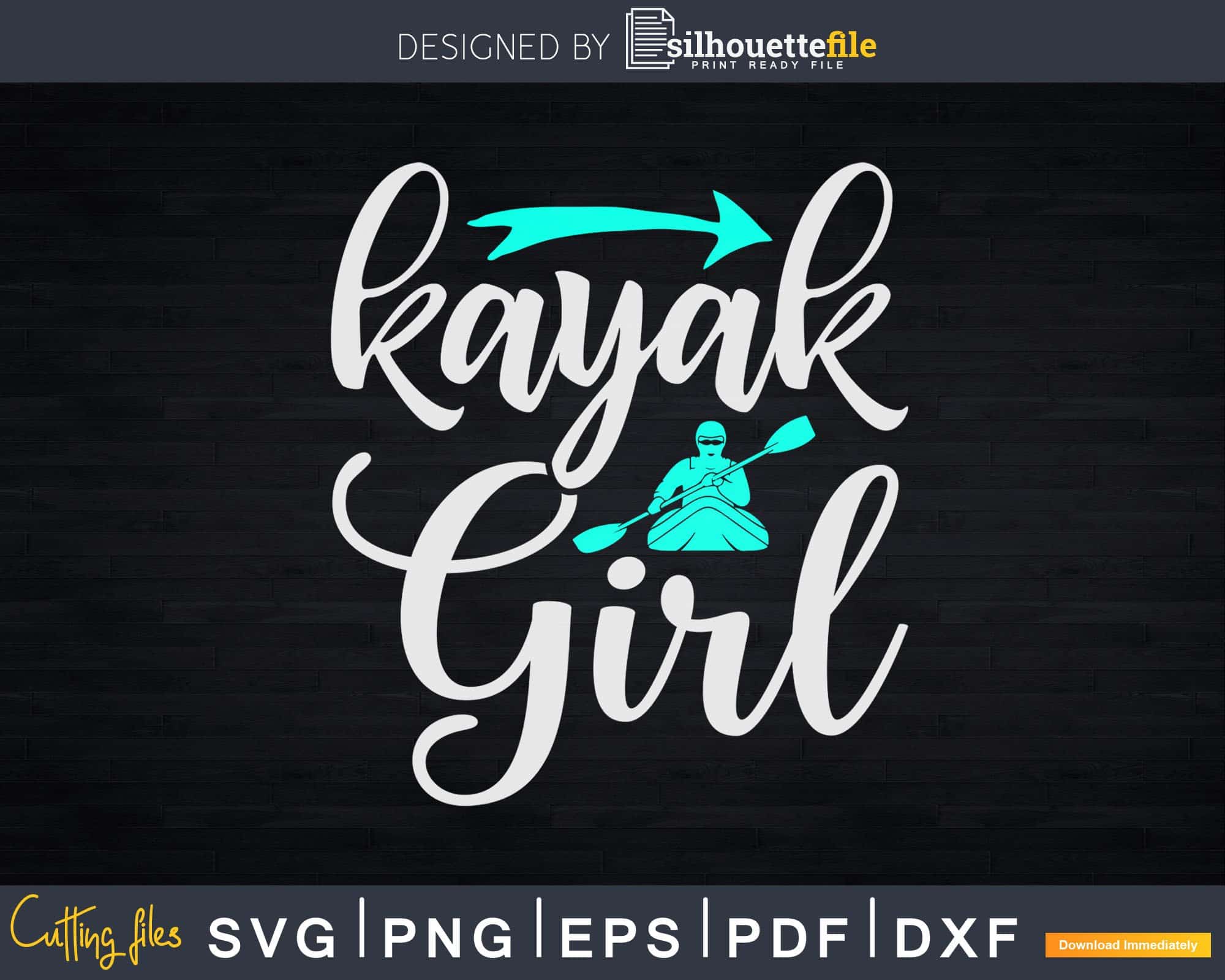 Kayak Girl Kayaking Boating Svg Digital Art Cut Files | SilhouetteFile