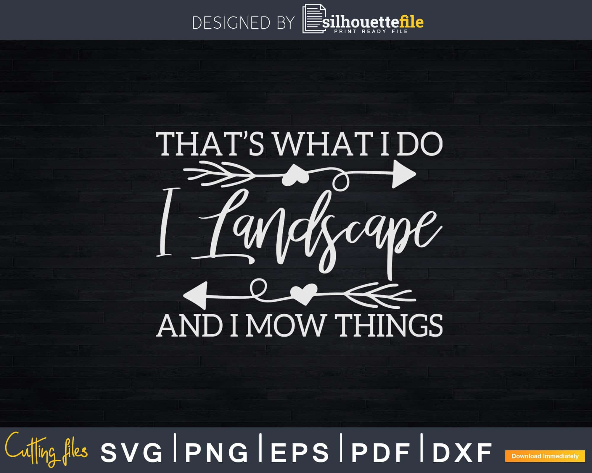 Landscaper I Landscape I Mow Things Landscaping Svg Dxf Cut ...