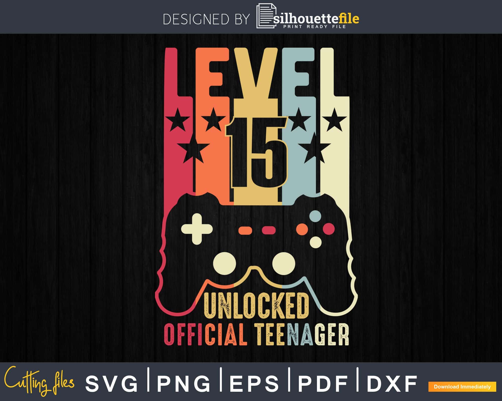 Level 15 Unlocked Official Teenager 15th Birthday Gamer Svg ...