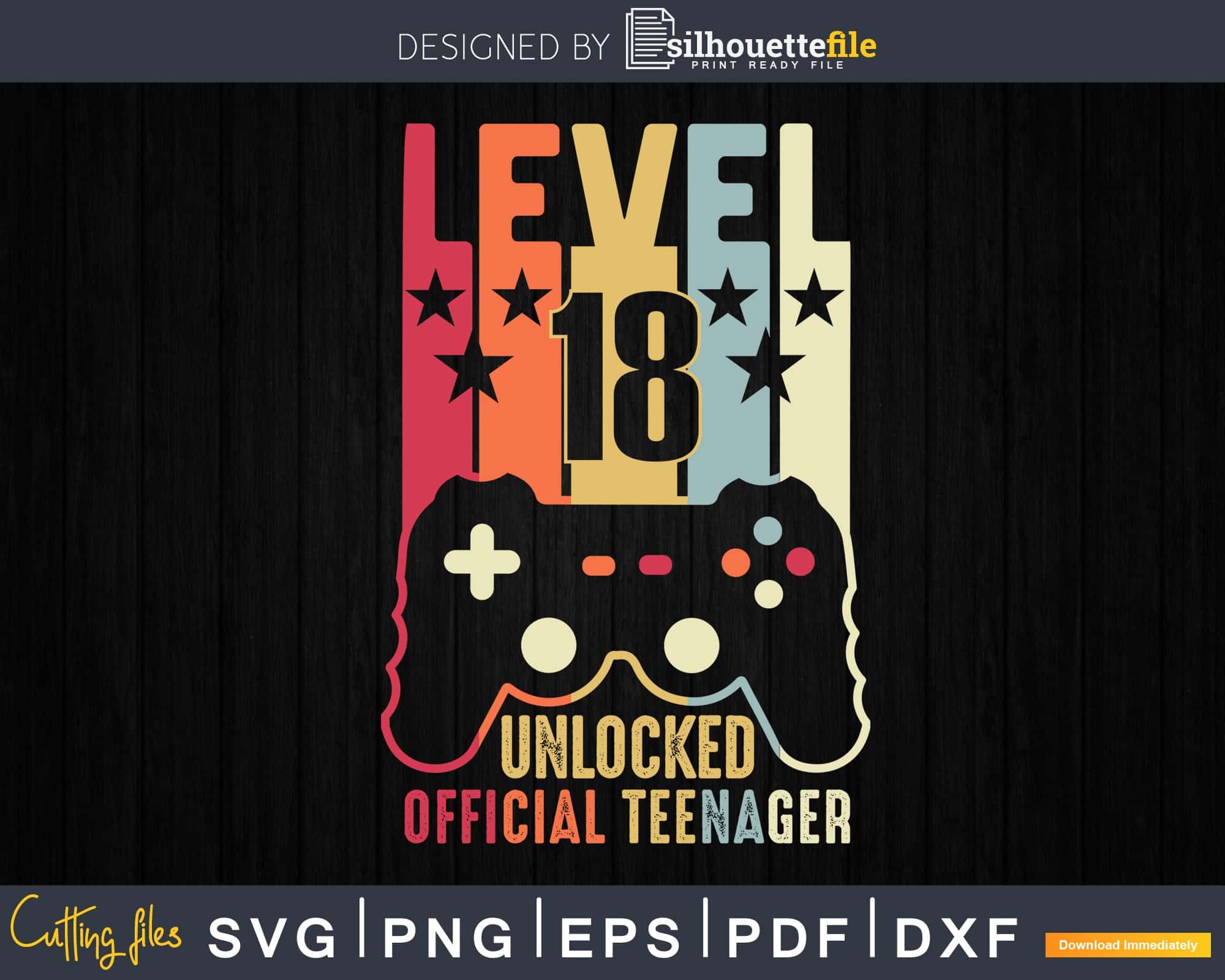 Level 18 Unlocked Official Teenager 18th Birthday Gamer Svg ...