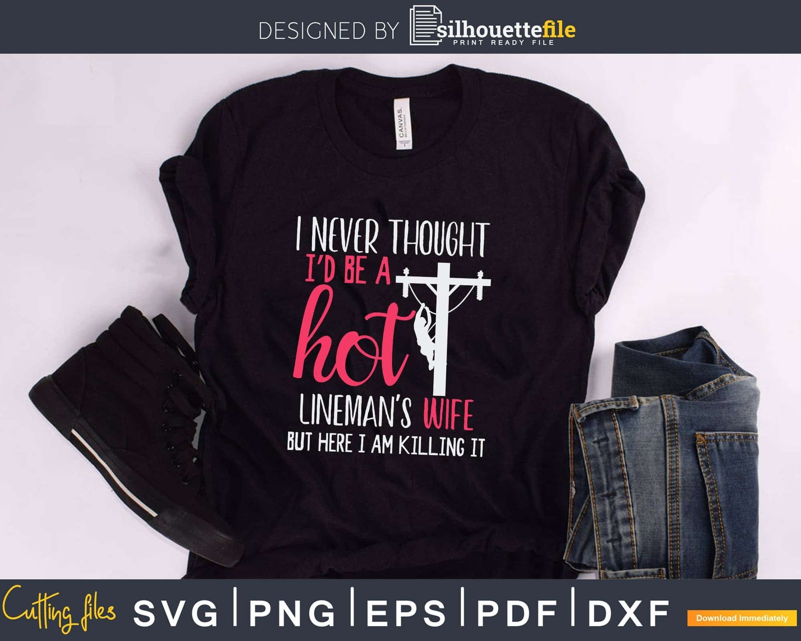 Lineman Wife Hot Funny Electrical Lineworker svg png digital cut files ...