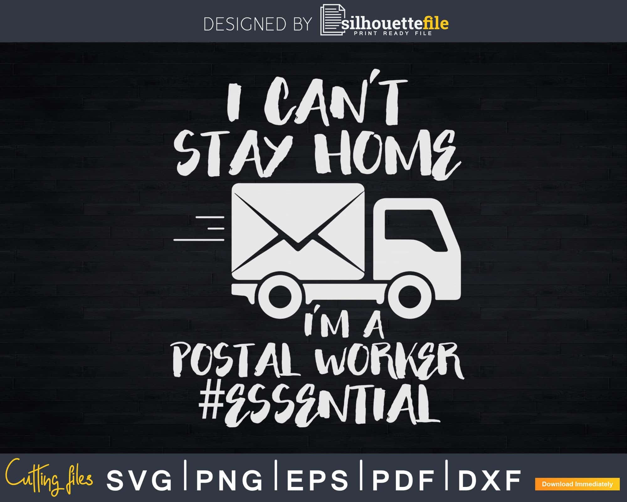 Mailman I’m A Essential Postal Worker Svg Cut Files | Silhouettefile