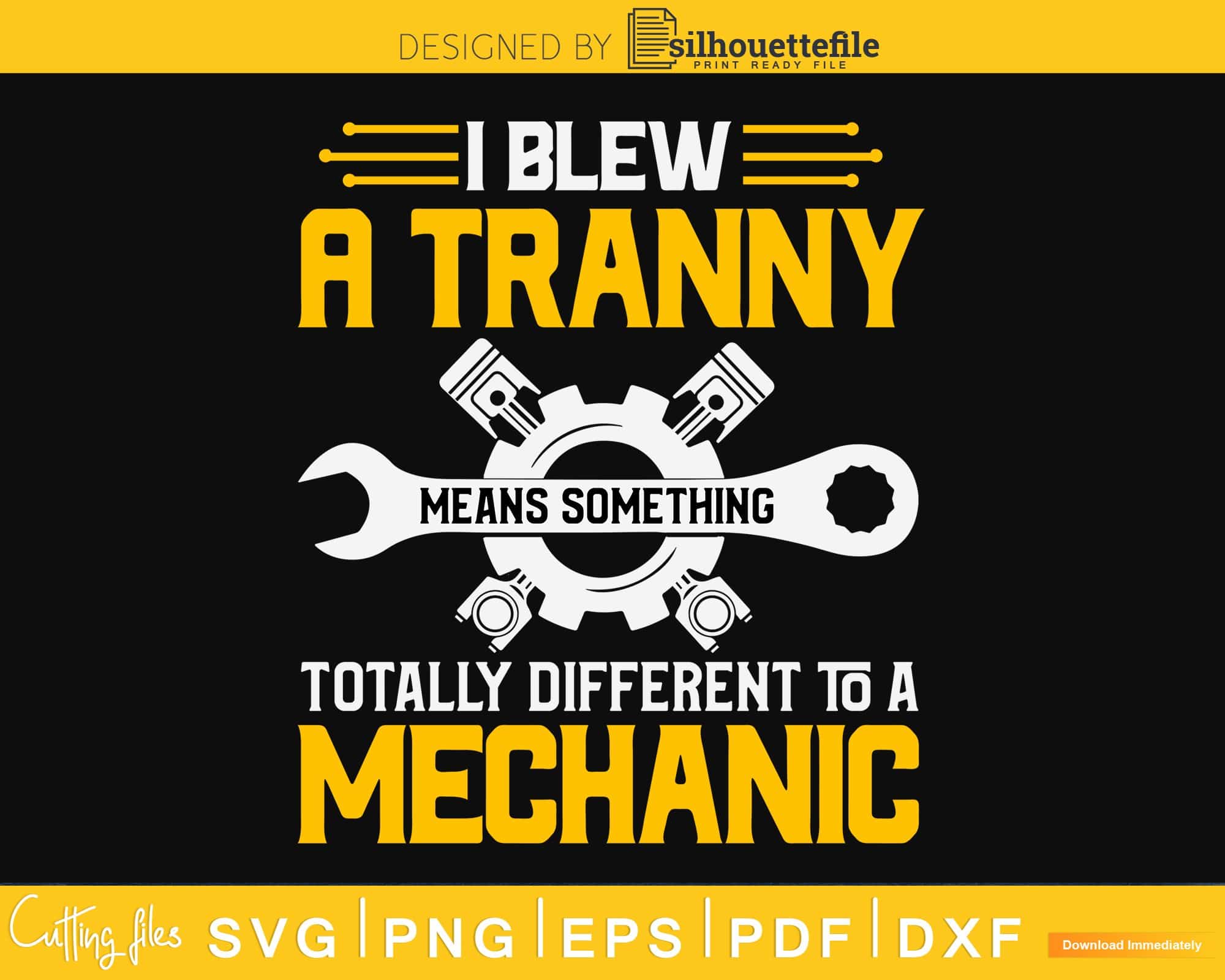 Mechanic Gag Gift Offensive Humor Aircraft Diesel Auto svg | Silhouettefile