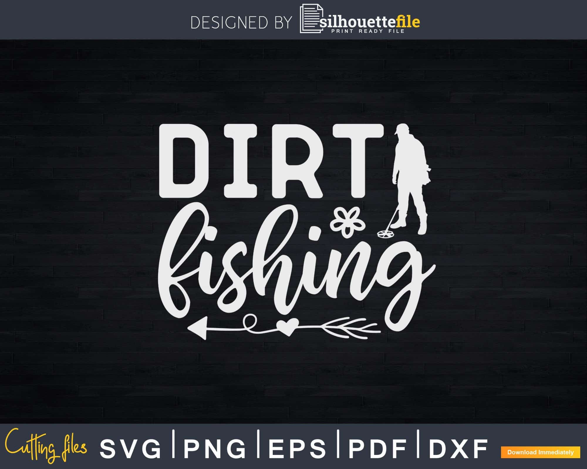 Metal Detector Detectorist Dirt Fishing Svg Dxf Cut Files | Silhouettefile
