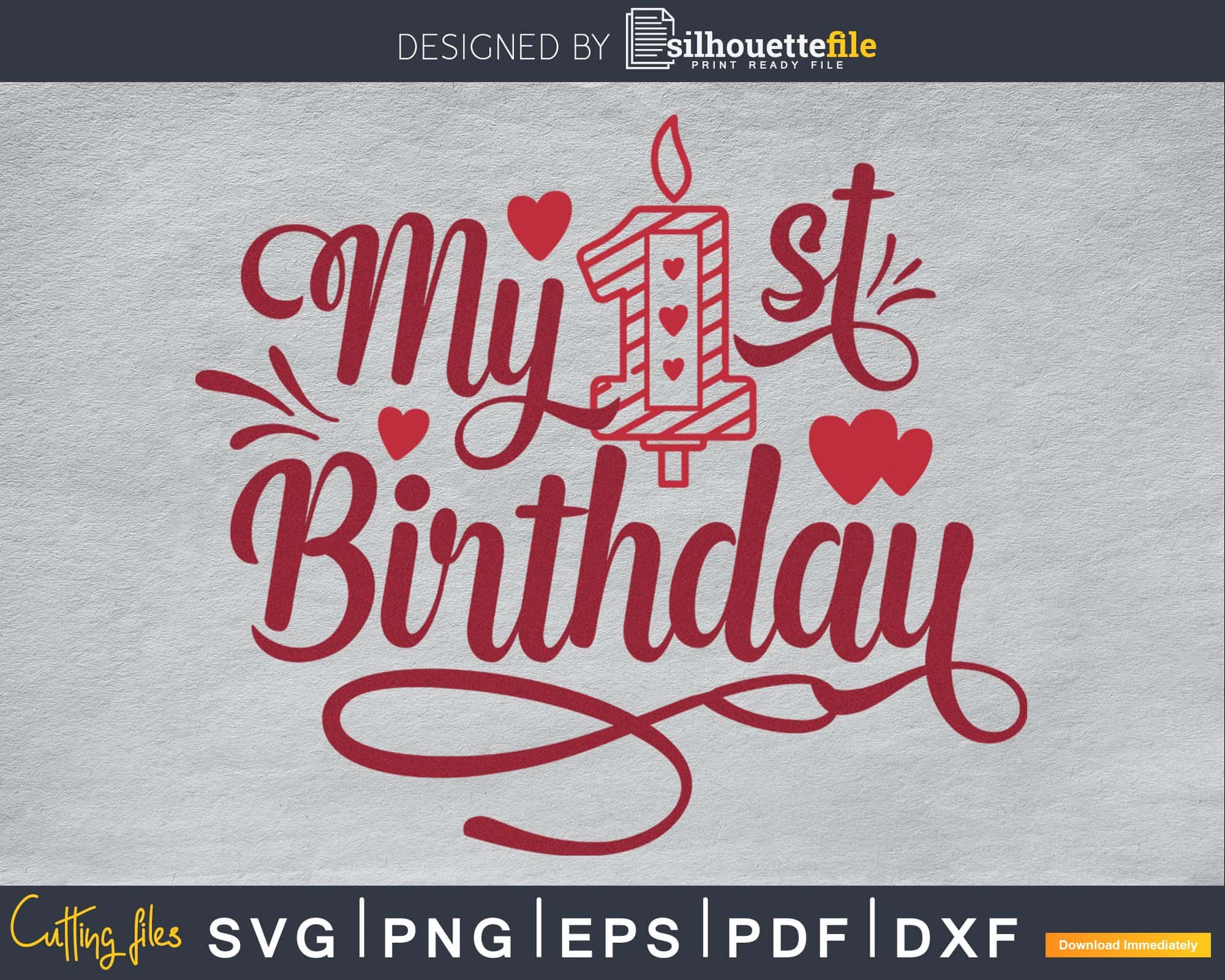 My First Birthday SVG PNG cricut print-ready cut file | SilhouetteFile