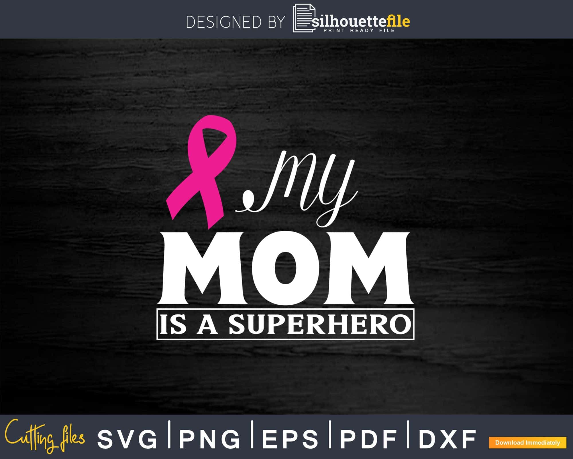 My Mom Is A Superhero Pink Ribbon Breast Cancer Survivor Svg Png Files ...