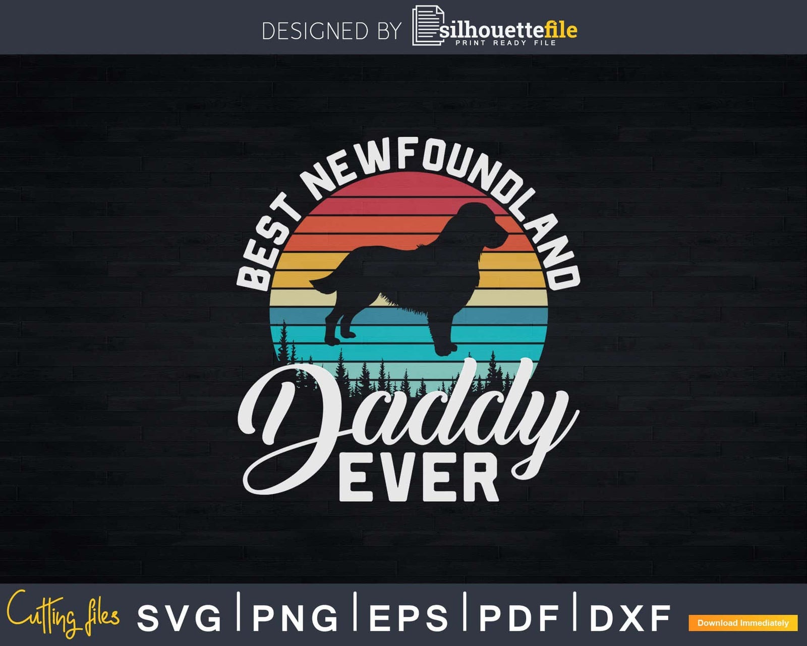 Newfoundland Dad Best Daddy Dog Lover Retro Vintage Svg Shirt Design ...