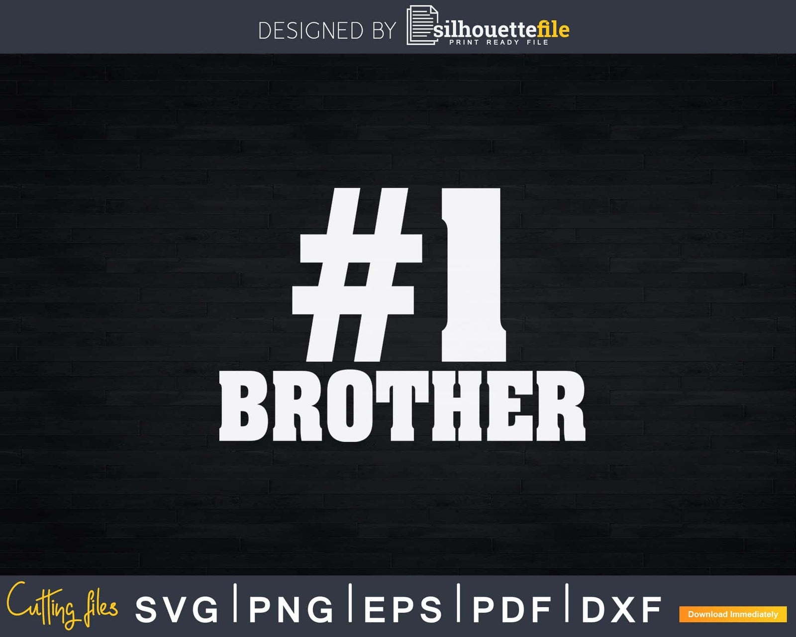 Number One Brother Svg T-shirt Design | Silhouettefile