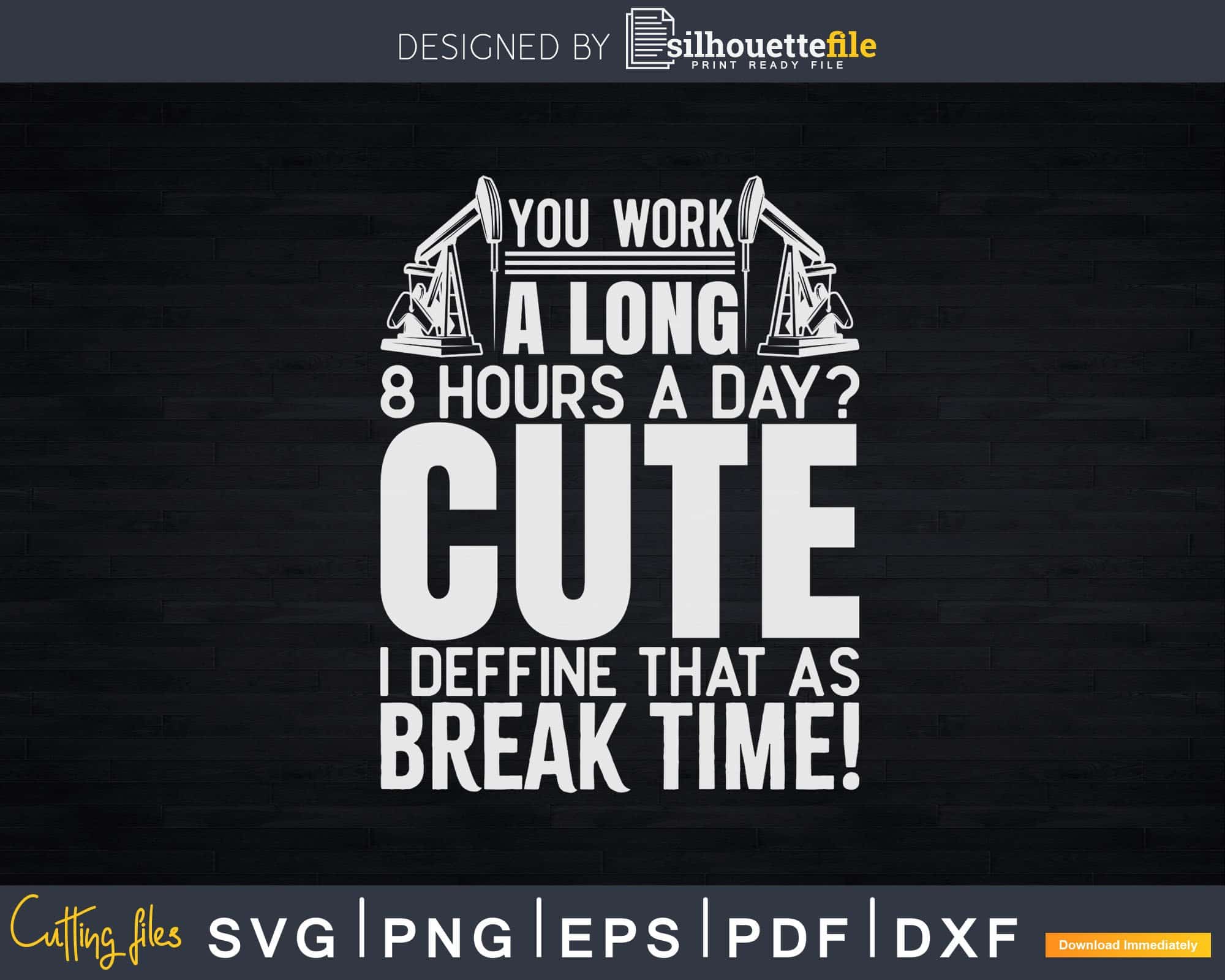 Oil Rig Worker Drill Rig Oilfield Workers Cute Png Svg | SilhouetteFile