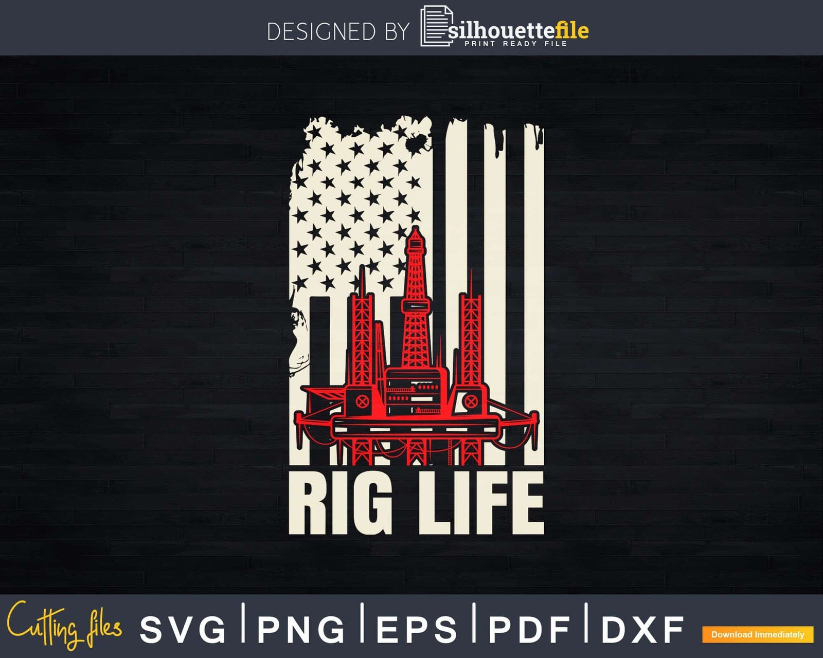 Oilfield Workers Oil Rig Life Flag Svg Png Cutting File | Silhouettefile