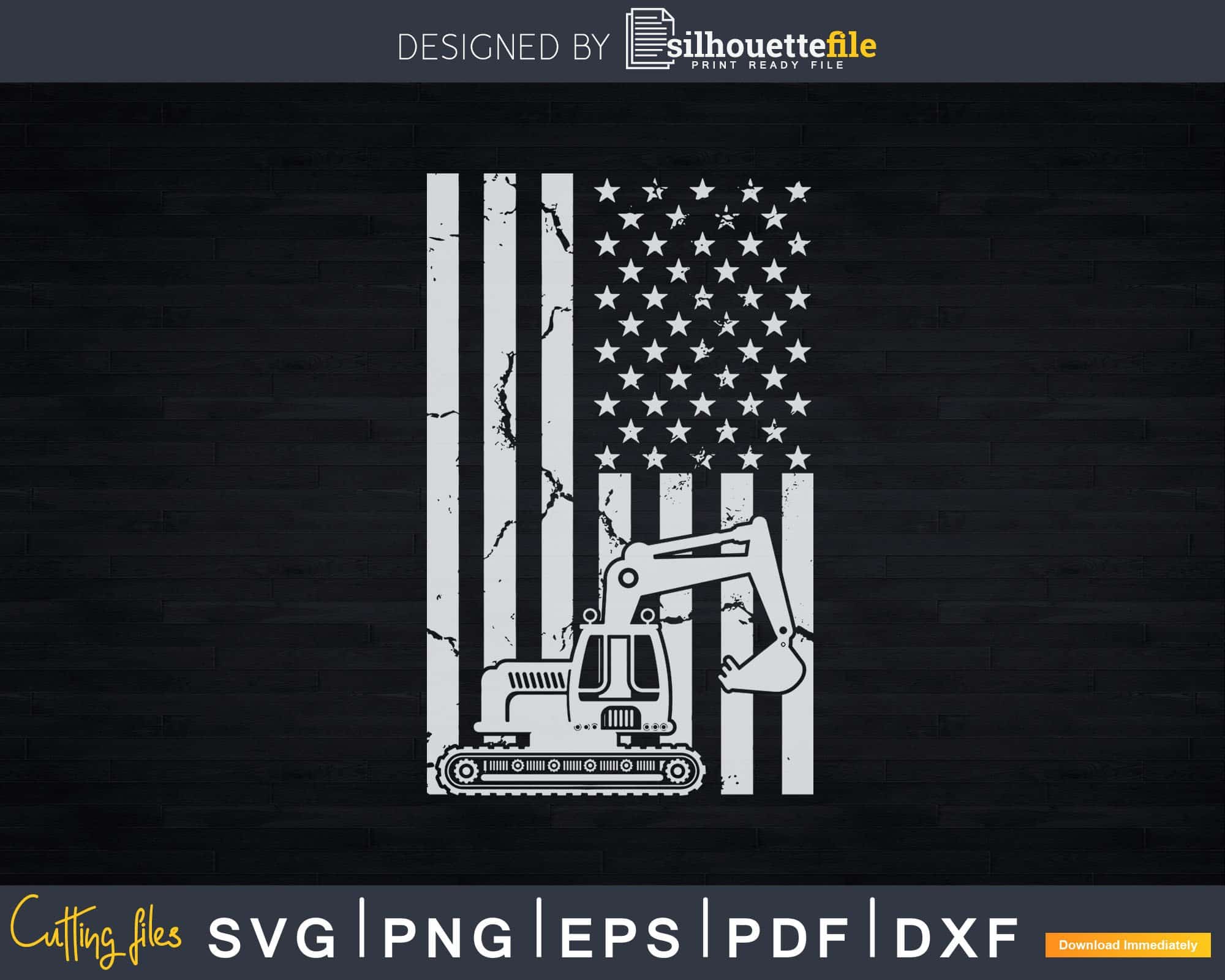 Excavator Operator Digger American Flag Svg Dxf Files | Silhouettefile