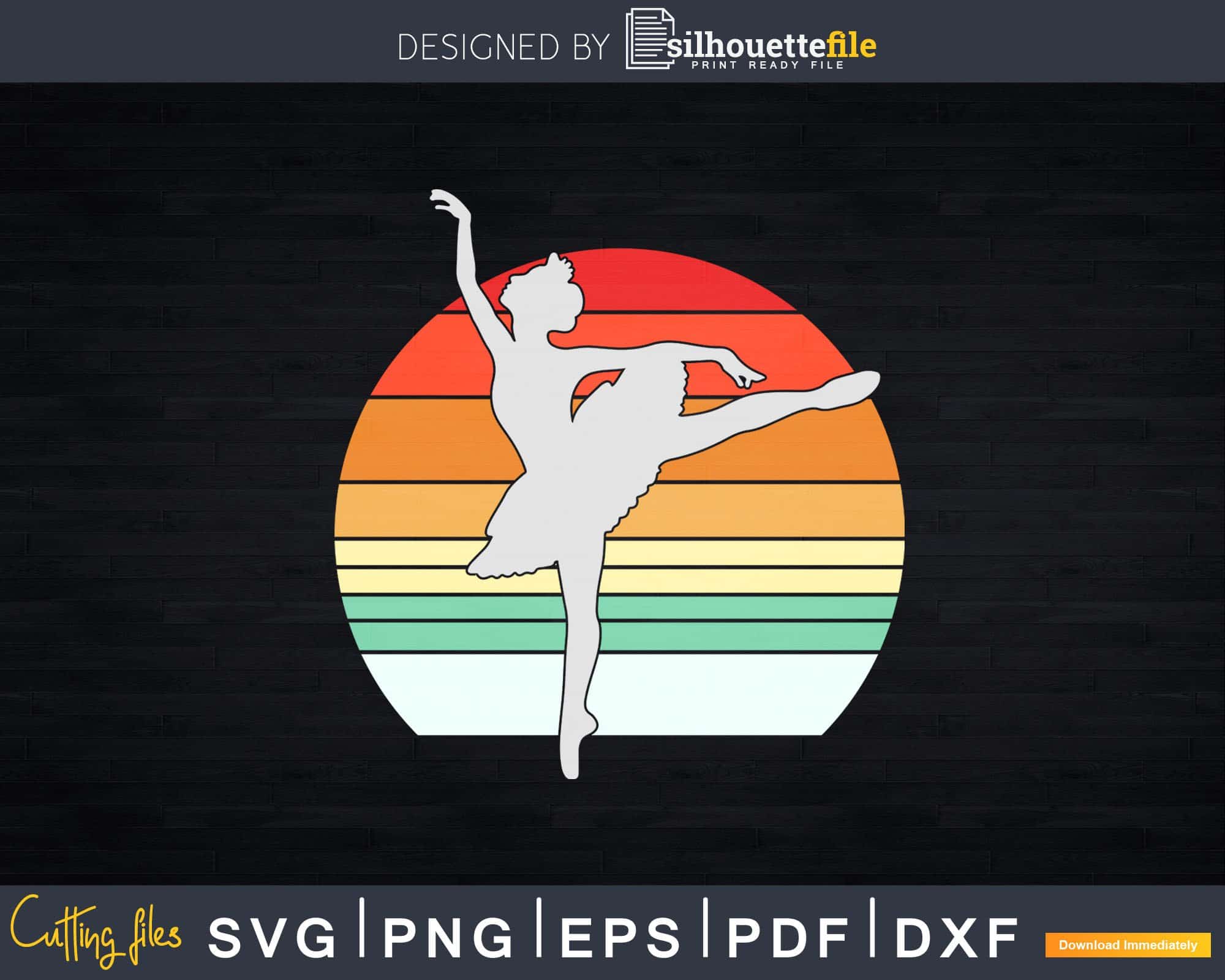 Penché Dancer En Pointe Sunset Vintage Ballet Svg Dxf Cut Files ...