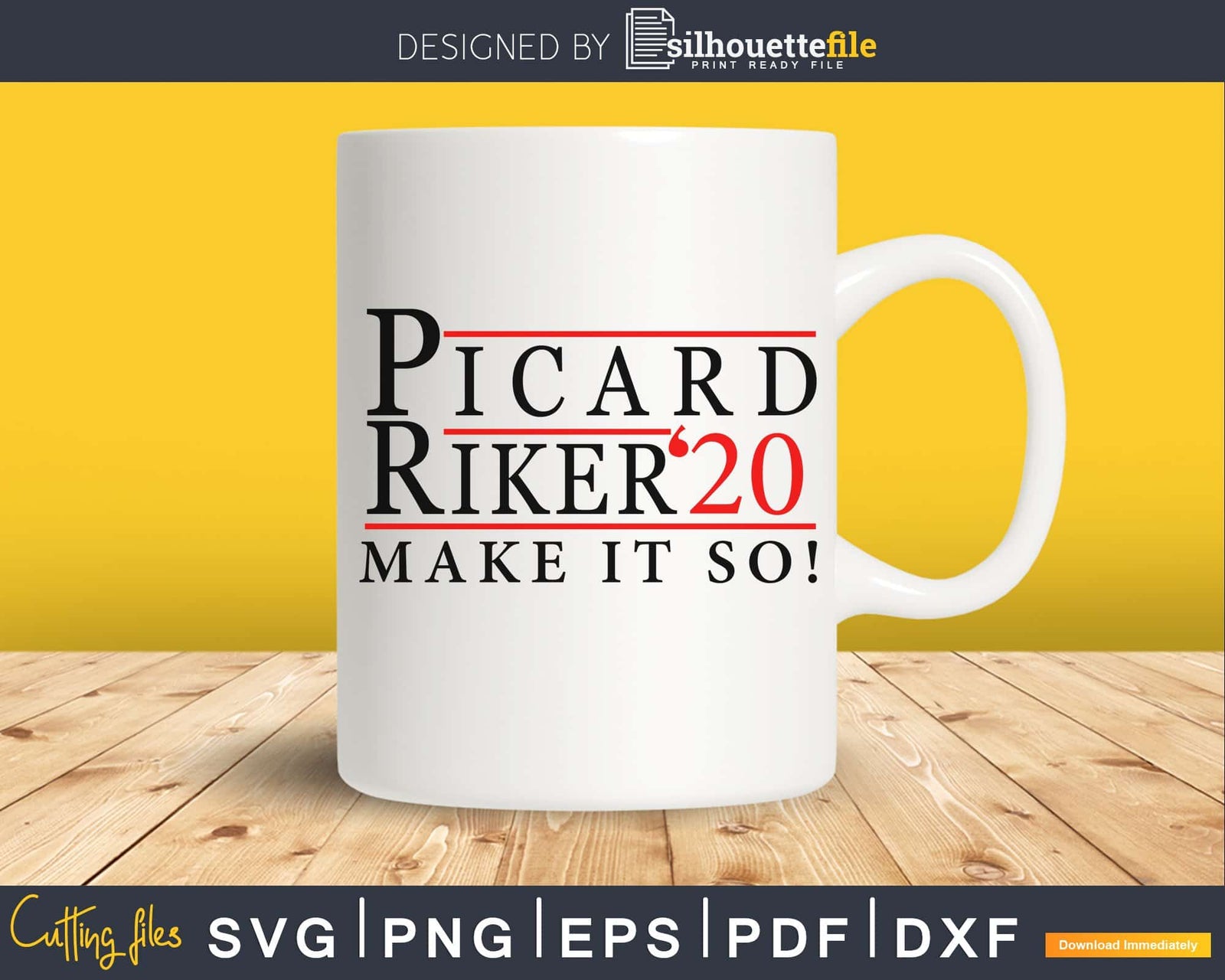 Picard Riker 2020 Make it So svg png cut files for cricut | Silhouettefile