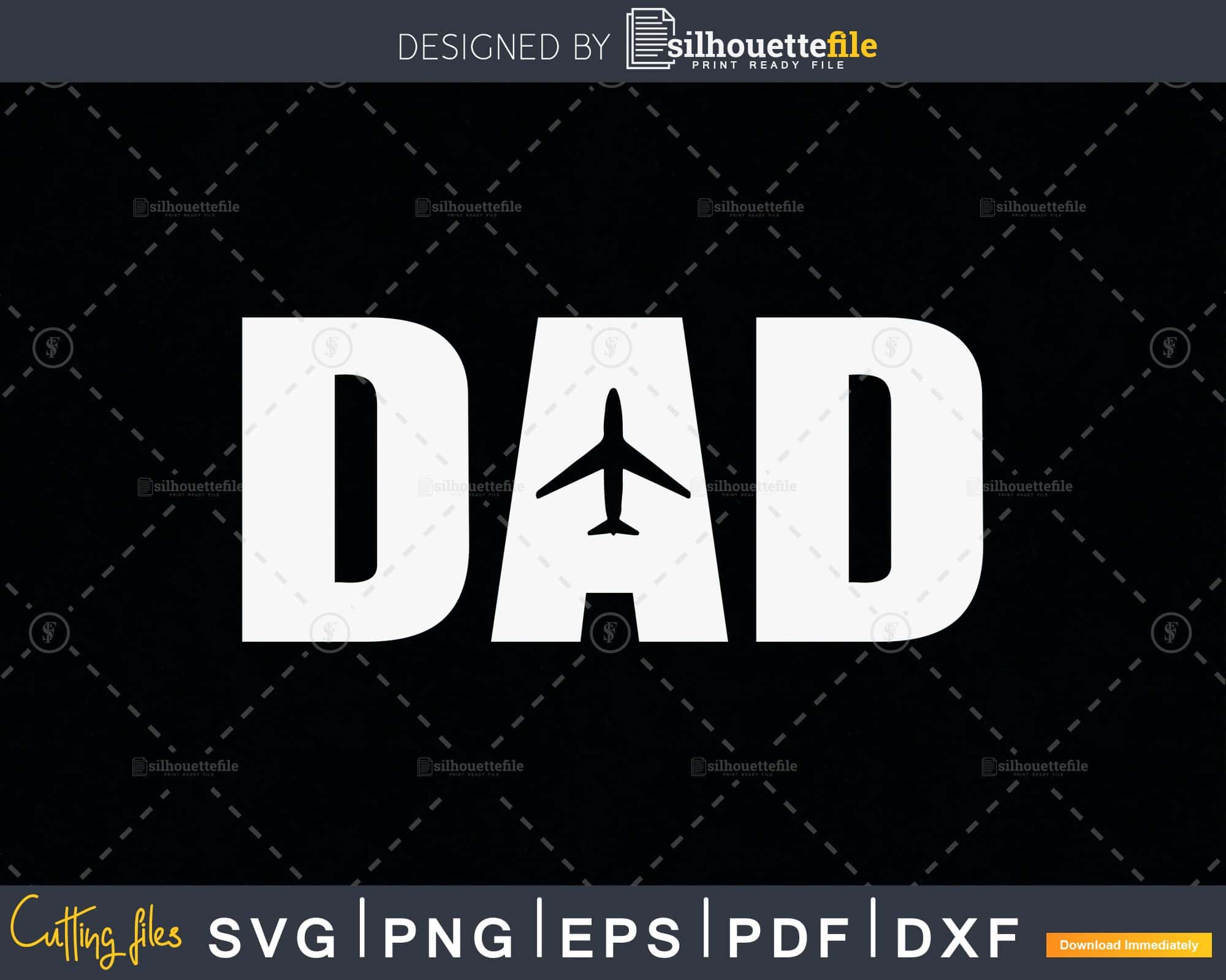 Pilot Dad Father’s Day Gift for Airplane svg design | Silhouettefile