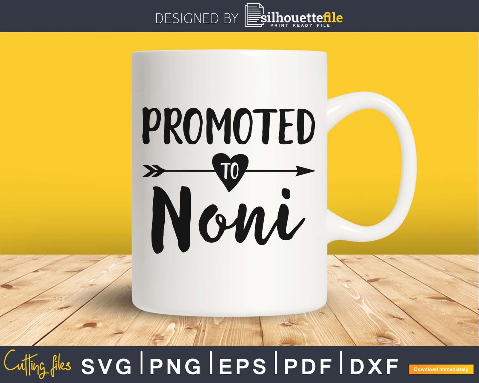 Promoted To Noni SVG PNG cricut print-ready file | SilhouetteFile