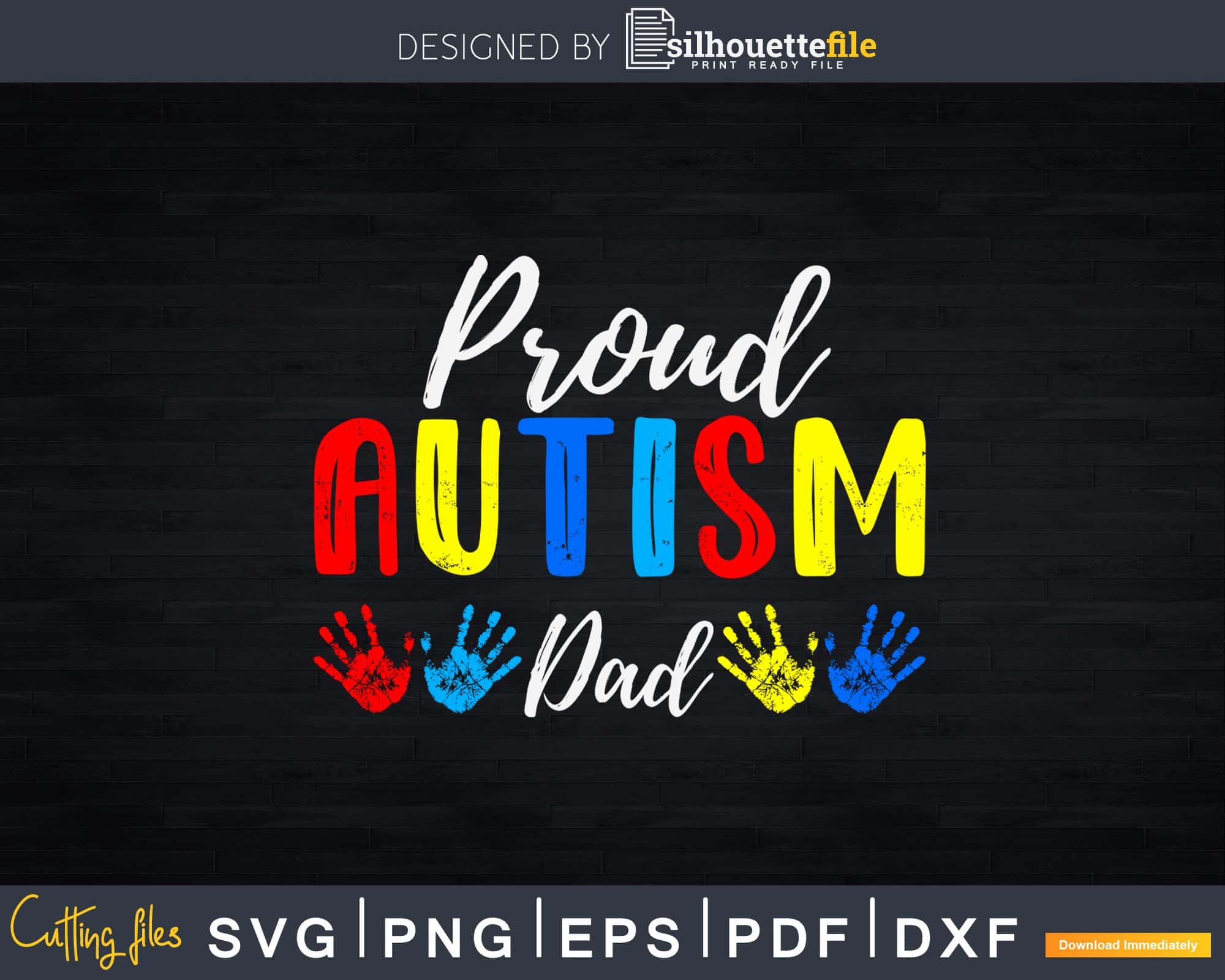 Proud Dad Autism Awareness Svg Dxf Png Design Files | SilhouetteFile