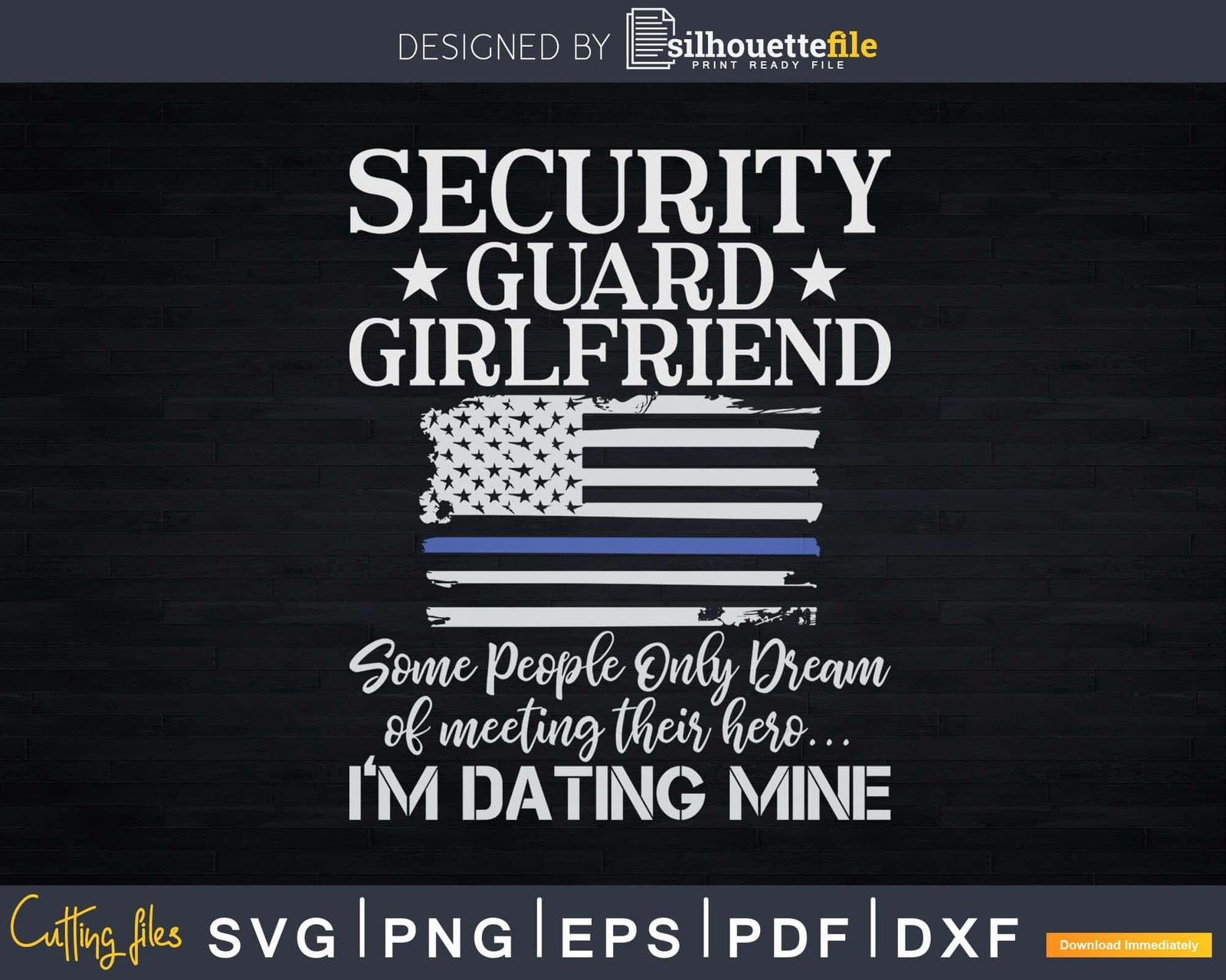 Proud Security Guard Girlfriend Thin Blue Line American Flag Svg Files ...