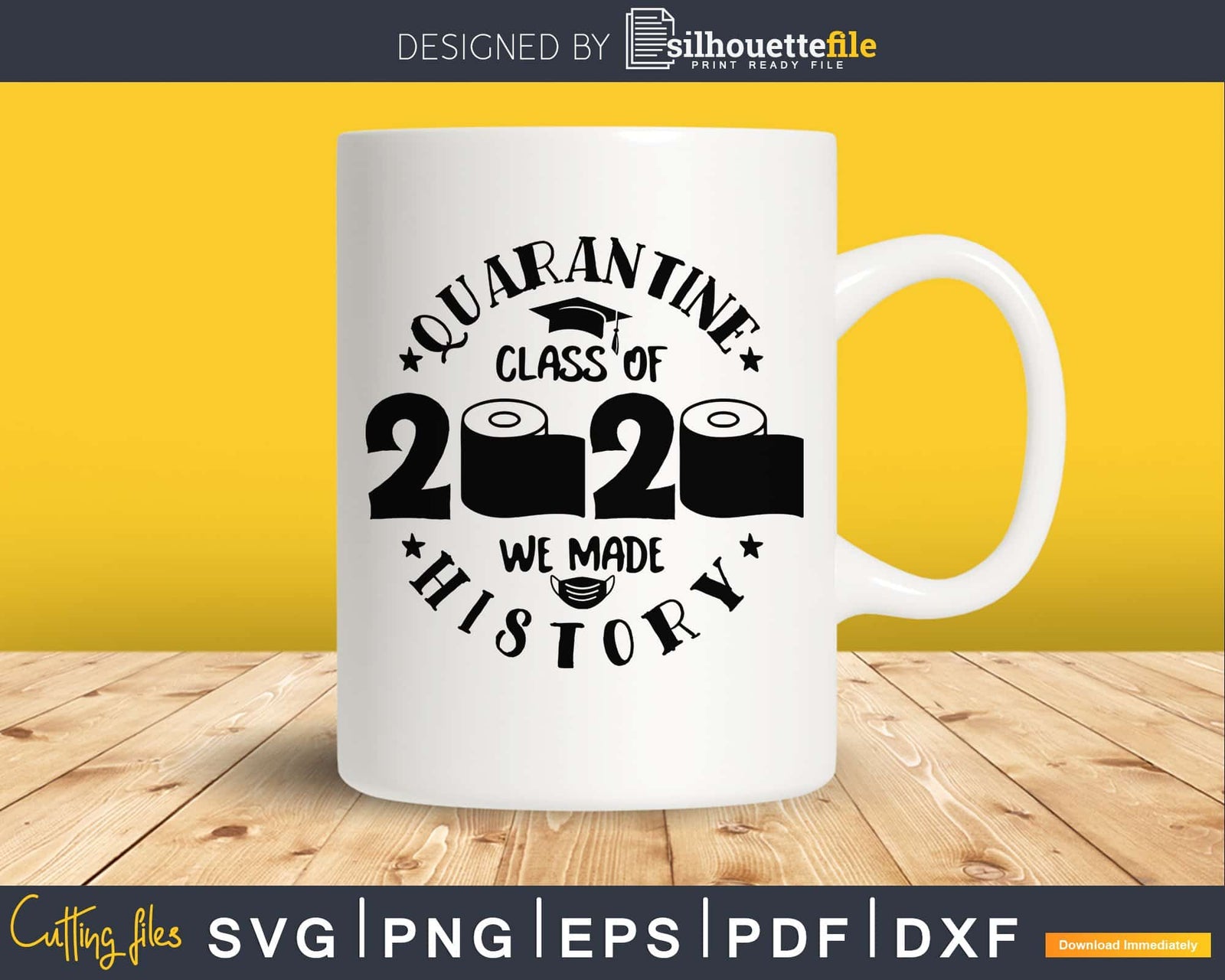 Quarantine Class of 2020 Graduation svg cricut digital files ...