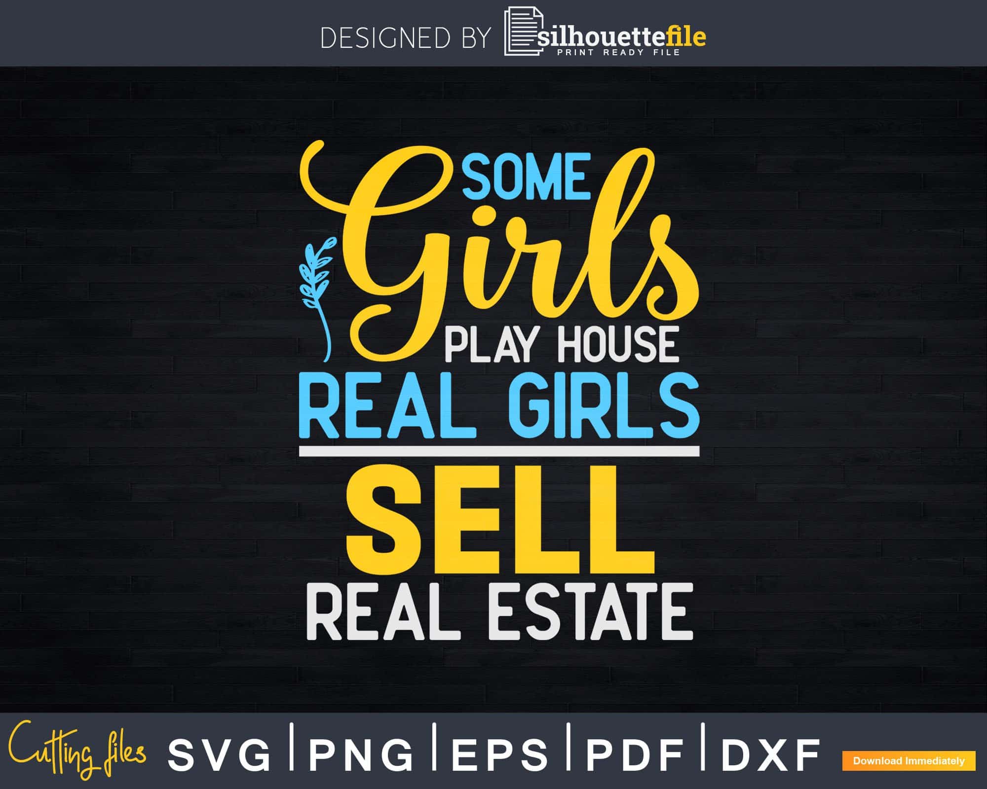 Realtor Girl Sell Real Estate Svg Dxf Cricut Files | Silhouettefile