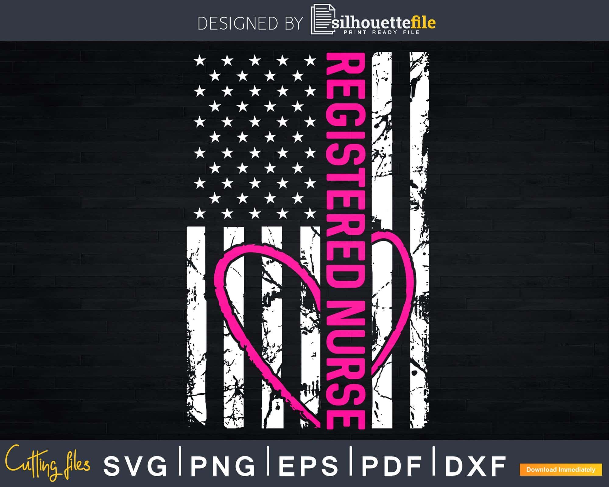 Registered Nurse Flag For Women Rn Svg Dxf Png T-shirt | SilhouetteFile