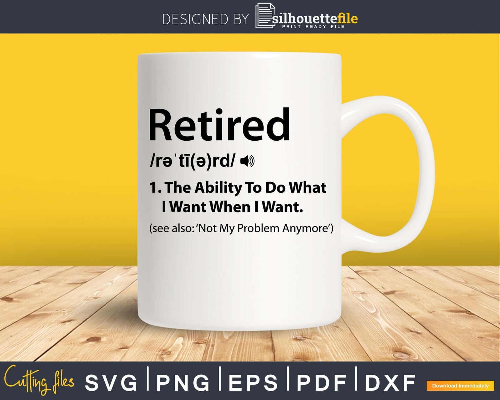 Retired Definition Shirt Funny Retirement Gag Svg Dxf Png | Silhouettefile