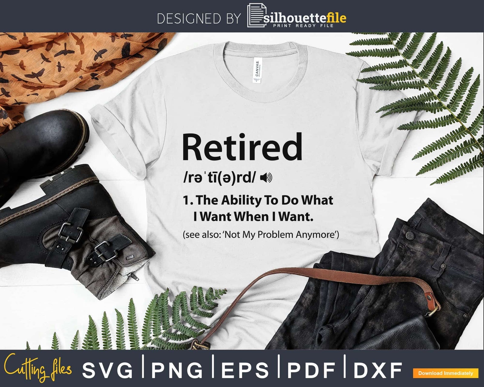 Retired Definition Shirt Funny Retirement Gag Svg Dxf Png | Silhouettefile