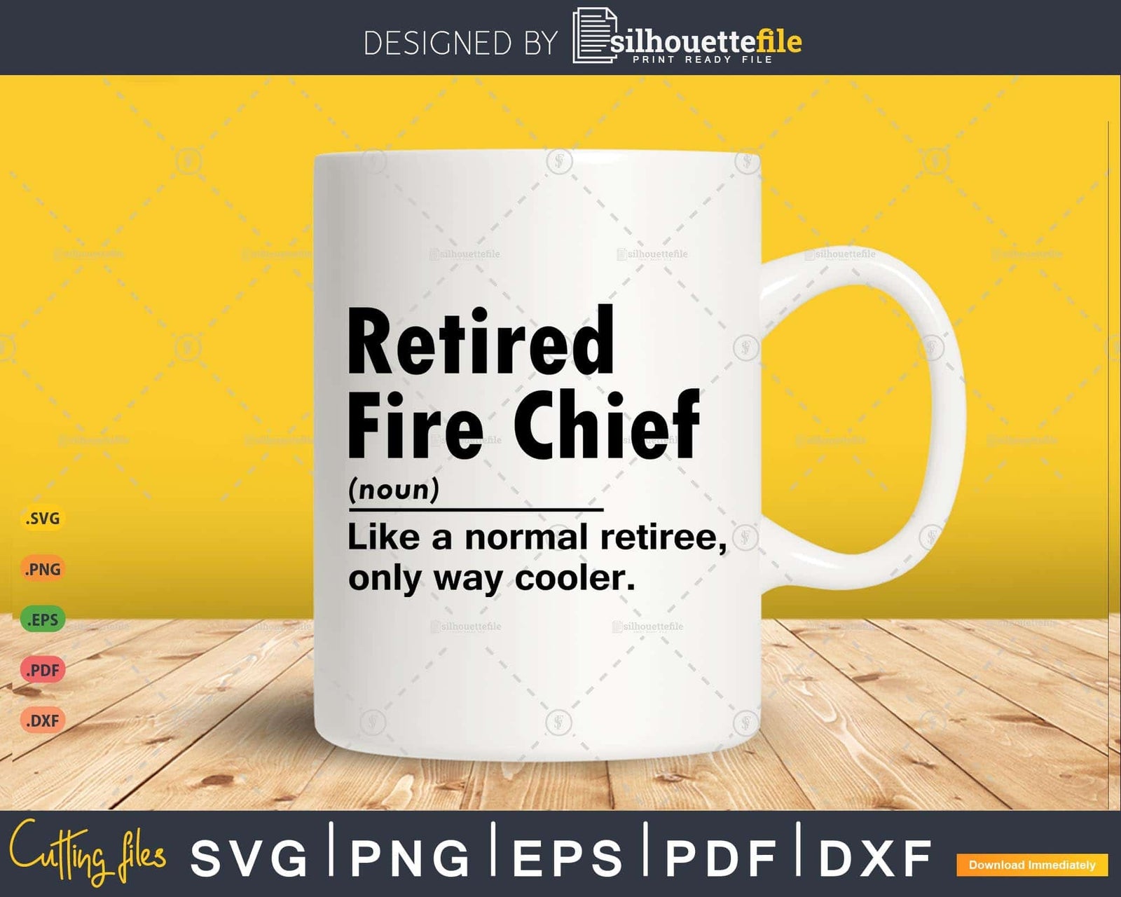 Retired Fire Chief Definition Normal Only Cooler Gift Svg Cricut File ...