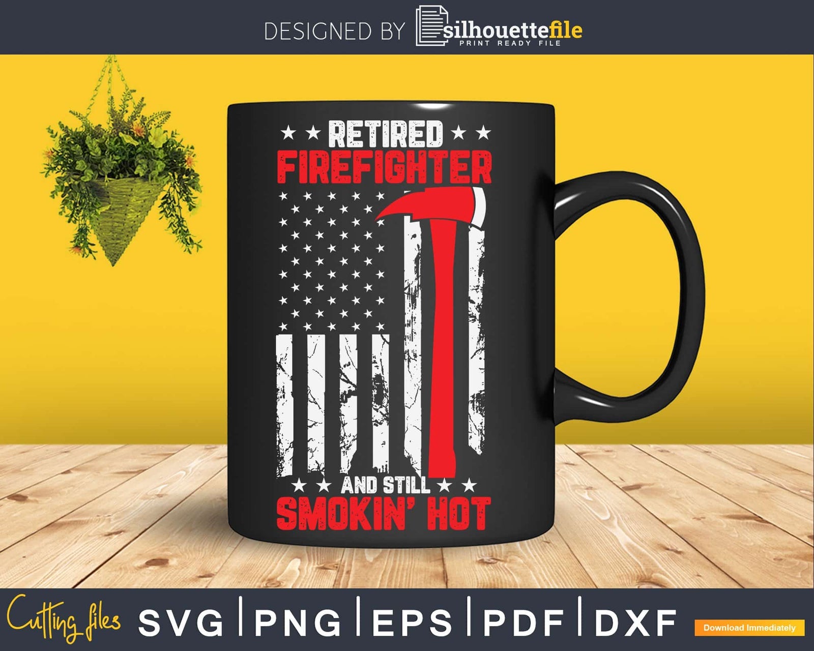 Fireman Retired firefighter and still smokin’ Hot Cut svg cutting file ...