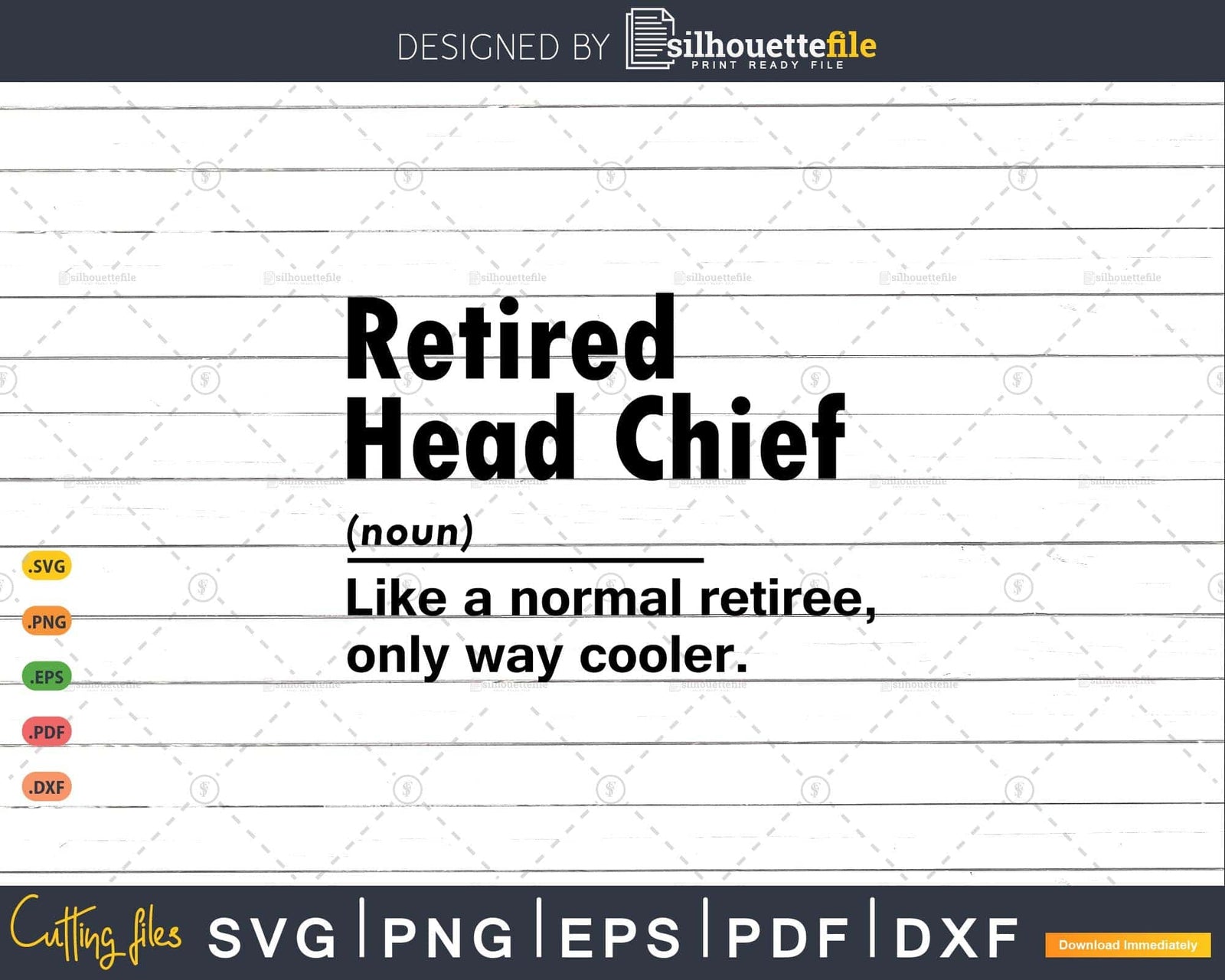 Retired Head Chief Definition Normal Only Cooler Svg Cut File ...