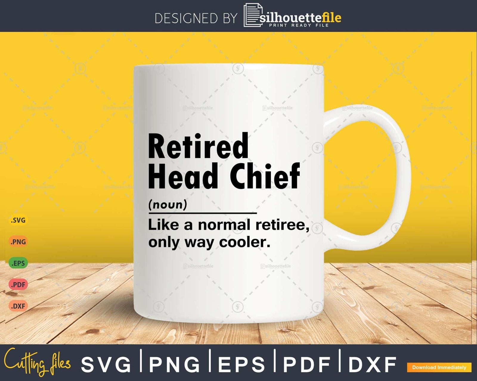 Retired Head Chief Definition Normal Only Cooler Svg Cut File ...