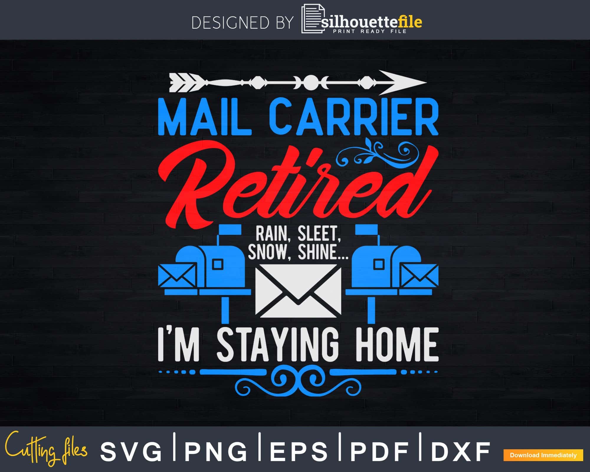 Retired Mail Carrier I’m Staying Home Svg Dxf Cut Files | Silhouettefile