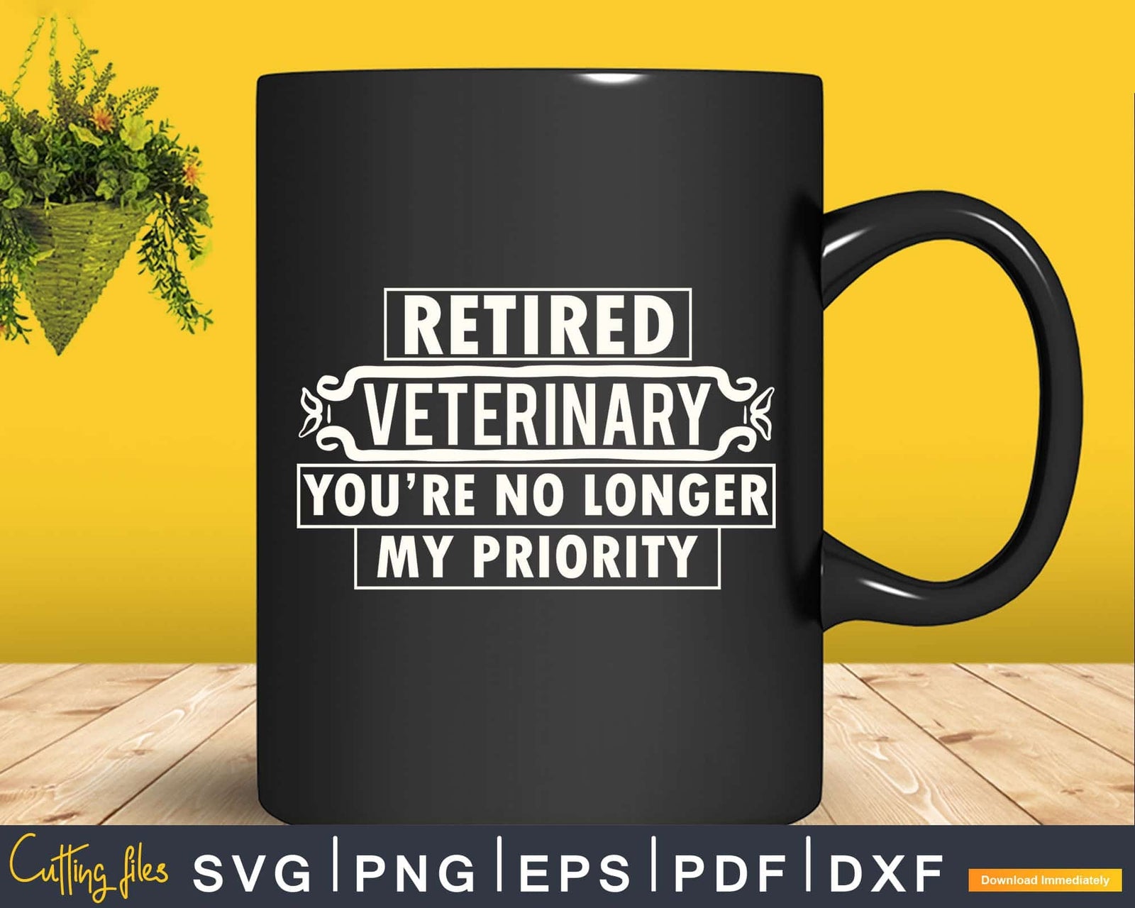 Retired Veterinary you’re No Longer My Priority Retirement Svg Files ...
