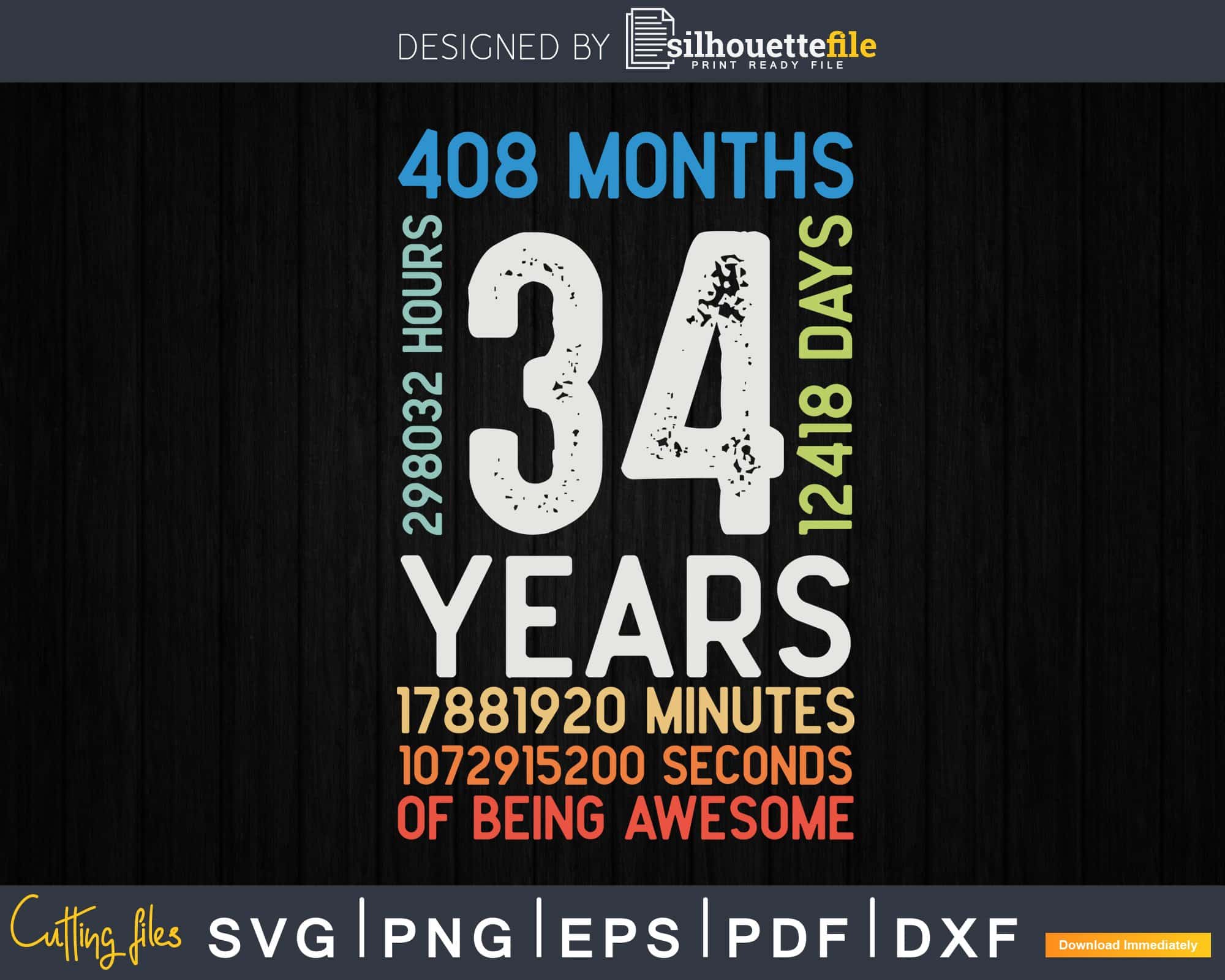 Retro Vintage 34 Years Old Classic 34th Birthday 408 Months ...