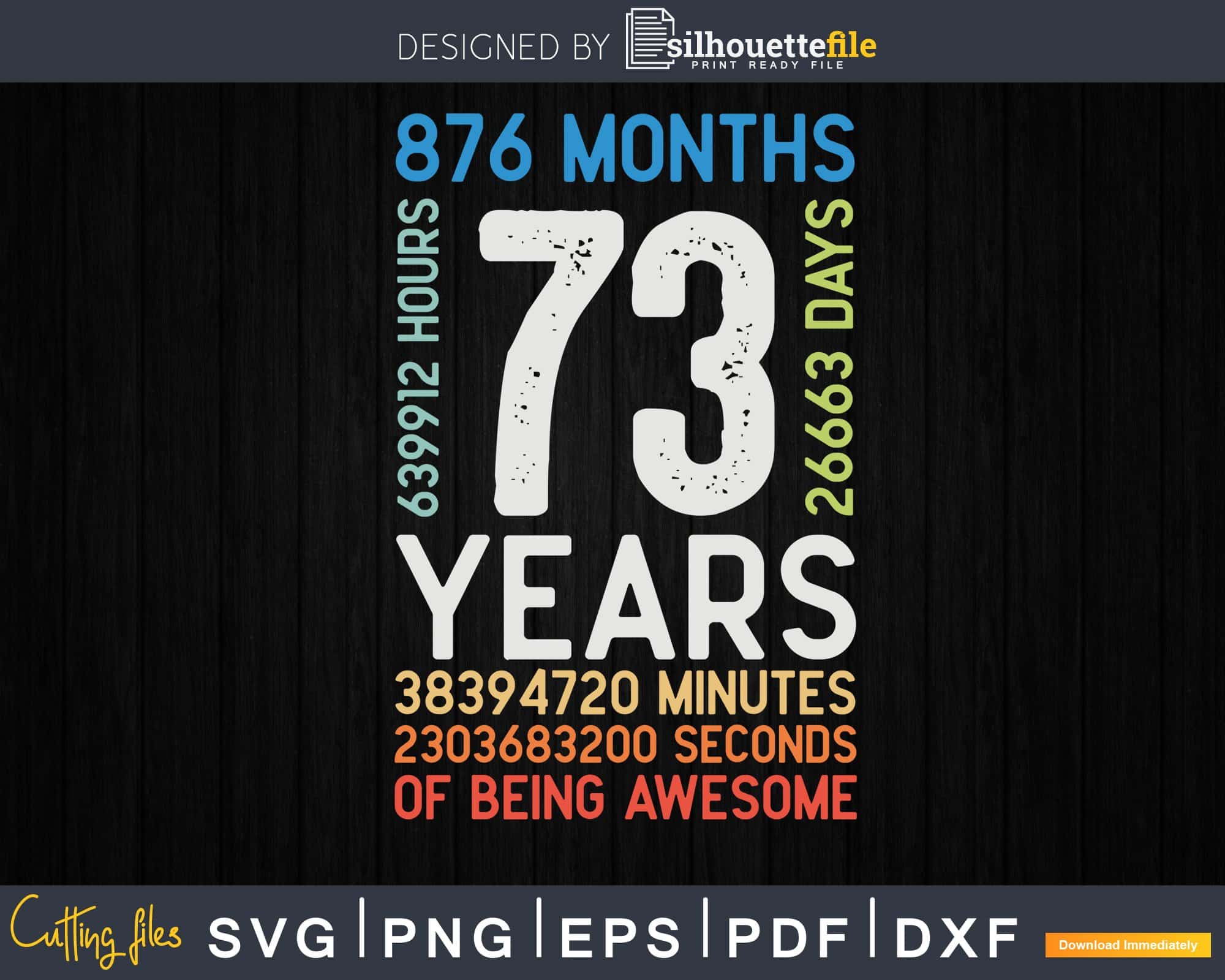 Retro Vintage 73 Years Old Classic 73rd Birthday 876 Months ...