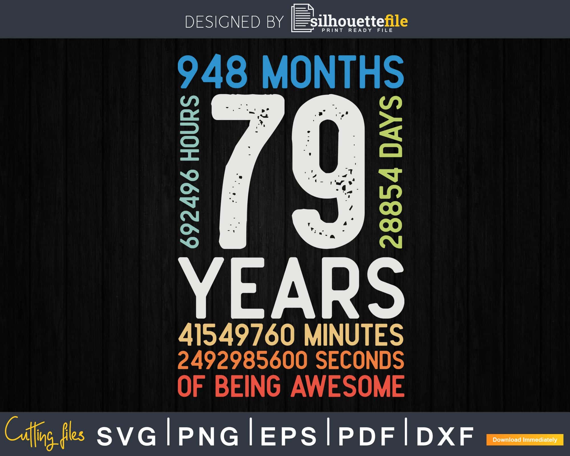 Retro Vintage 79 Years Old Classic 79th Birthday 948 Months ...