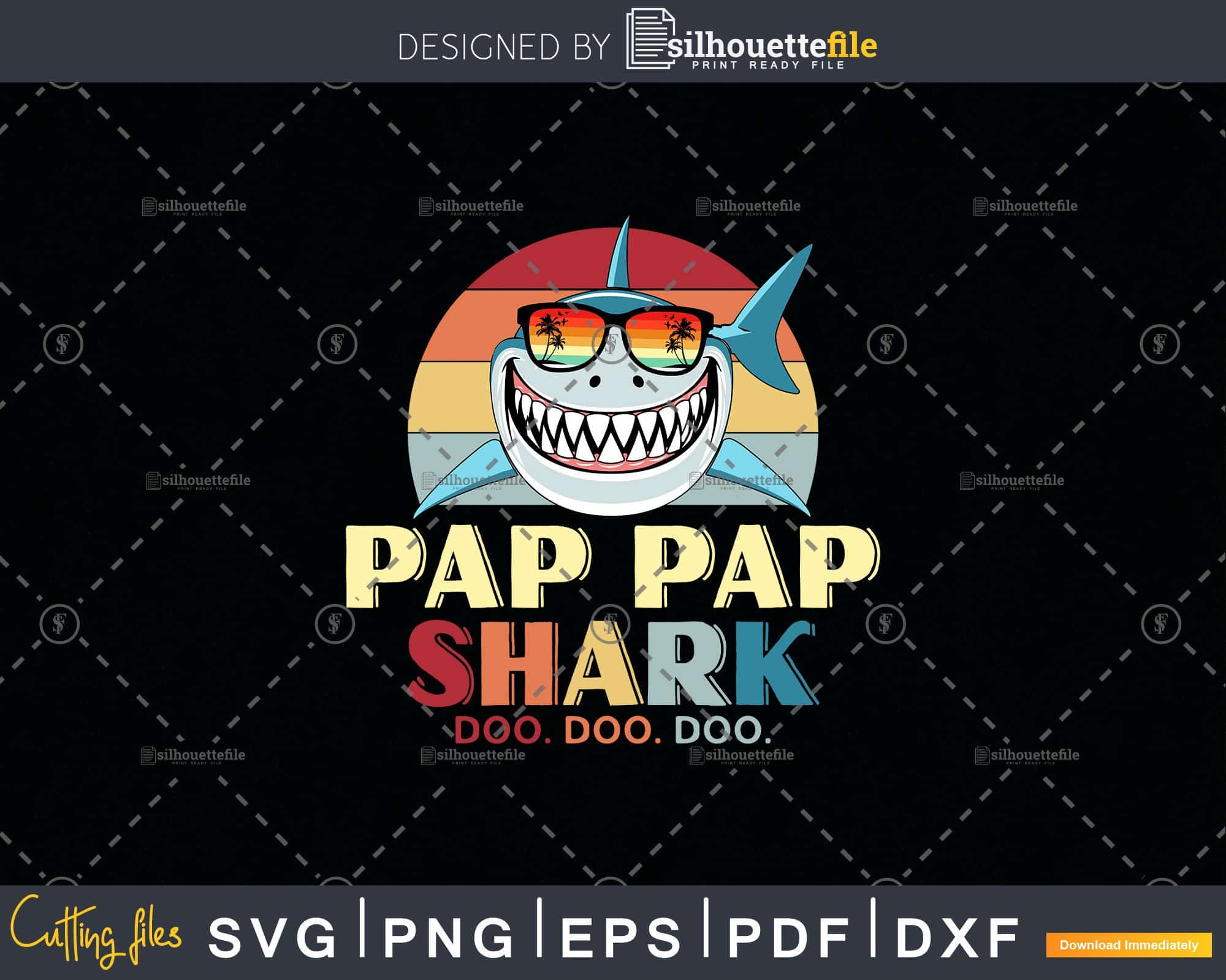 Retro Vintage Pap Pap Shark Doo Doo Svg Png Dxf Cut Files | Silhouettefile