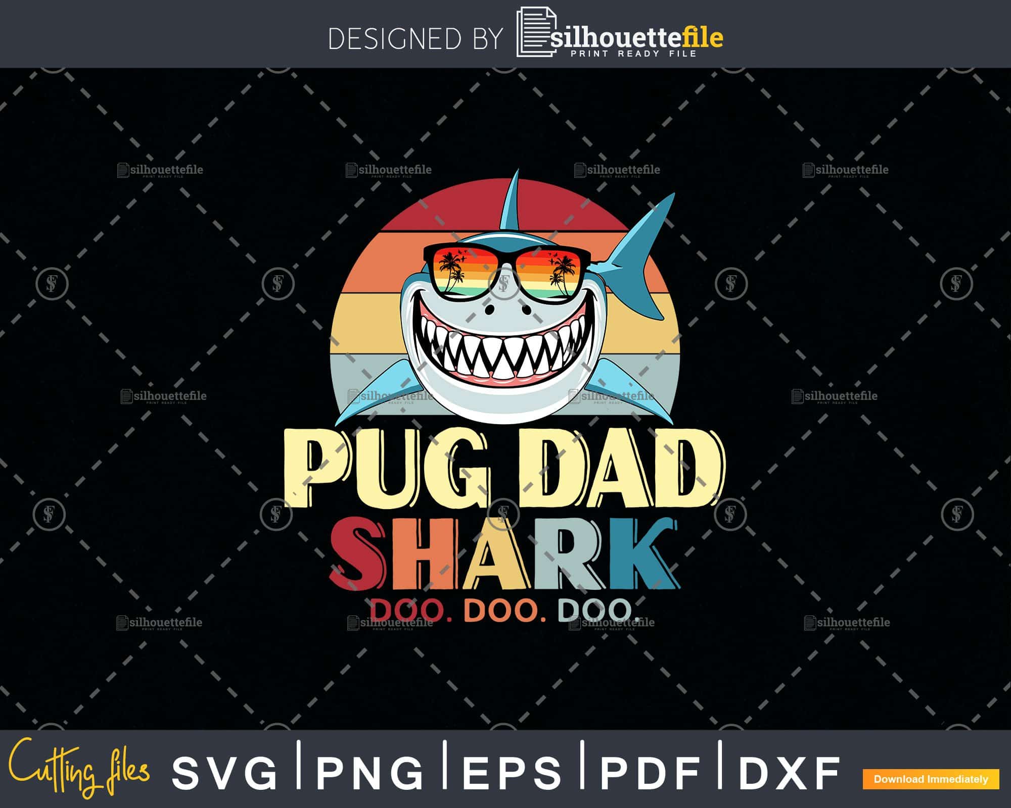 Retro Vintage Pug Dad Shark Doo Doo Svg Png Dxf Cut Files | Silhouettefile
