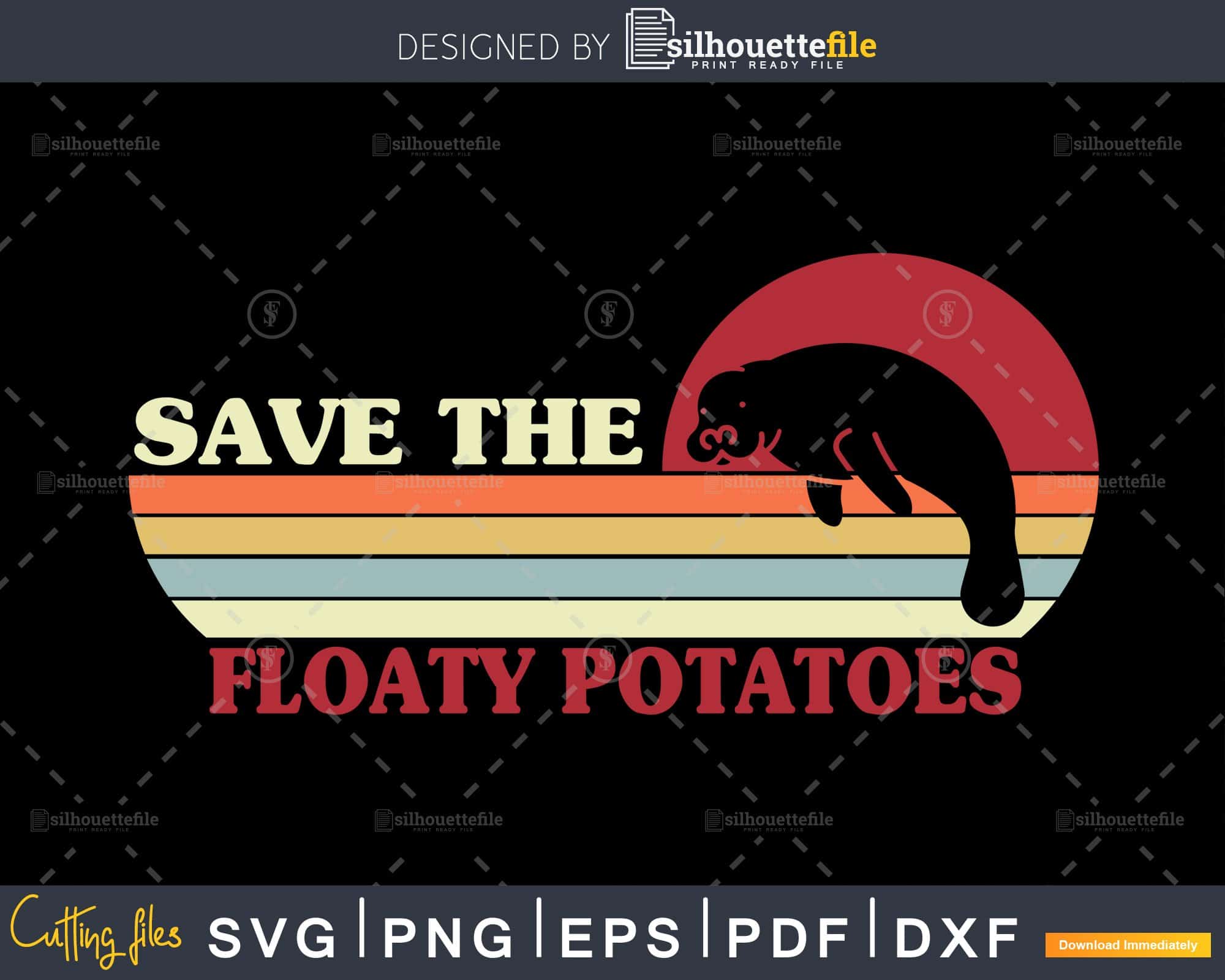 Save The Floaty Potatoes Manatees Retro vintage Style craft ...