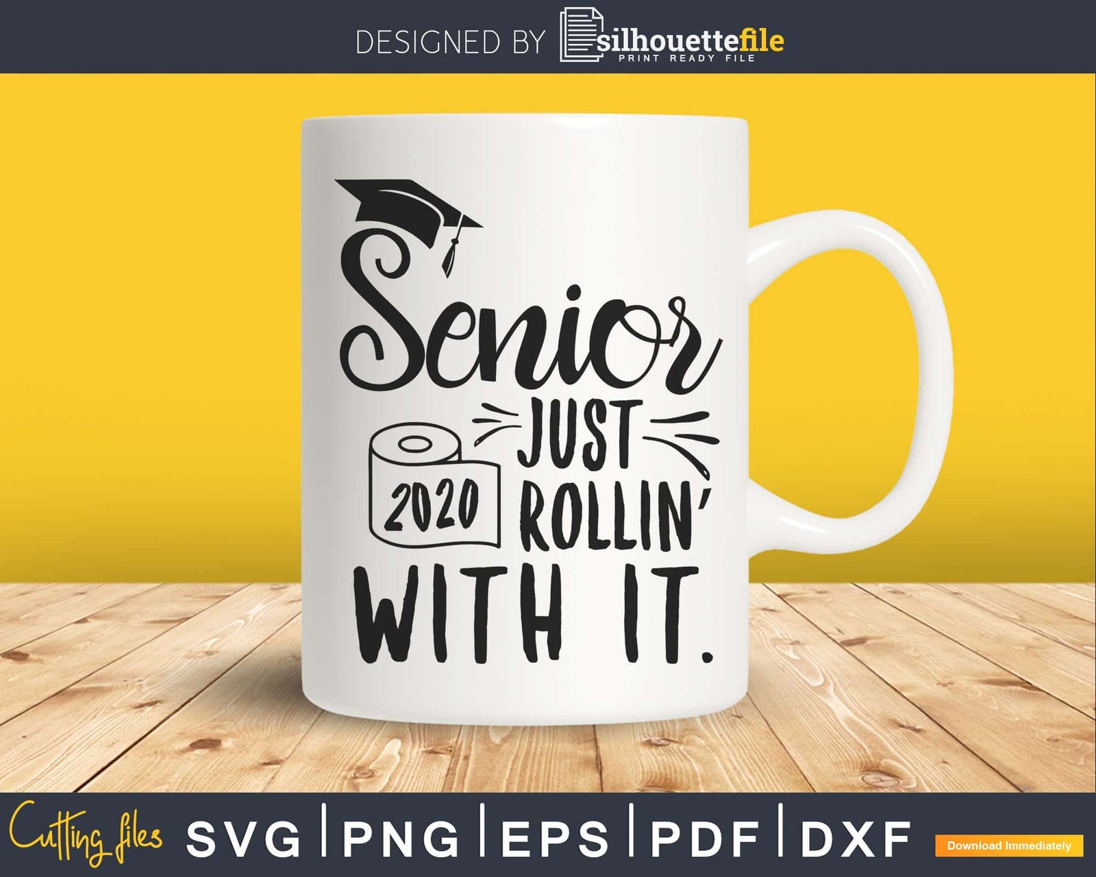 Senior Quarantine 2020 Roll with it Graduation svg cricut | Silhouettefile