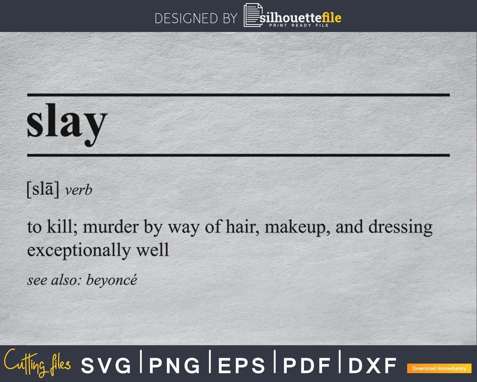 Slay definition svg printable cut file | SilhouetteFile