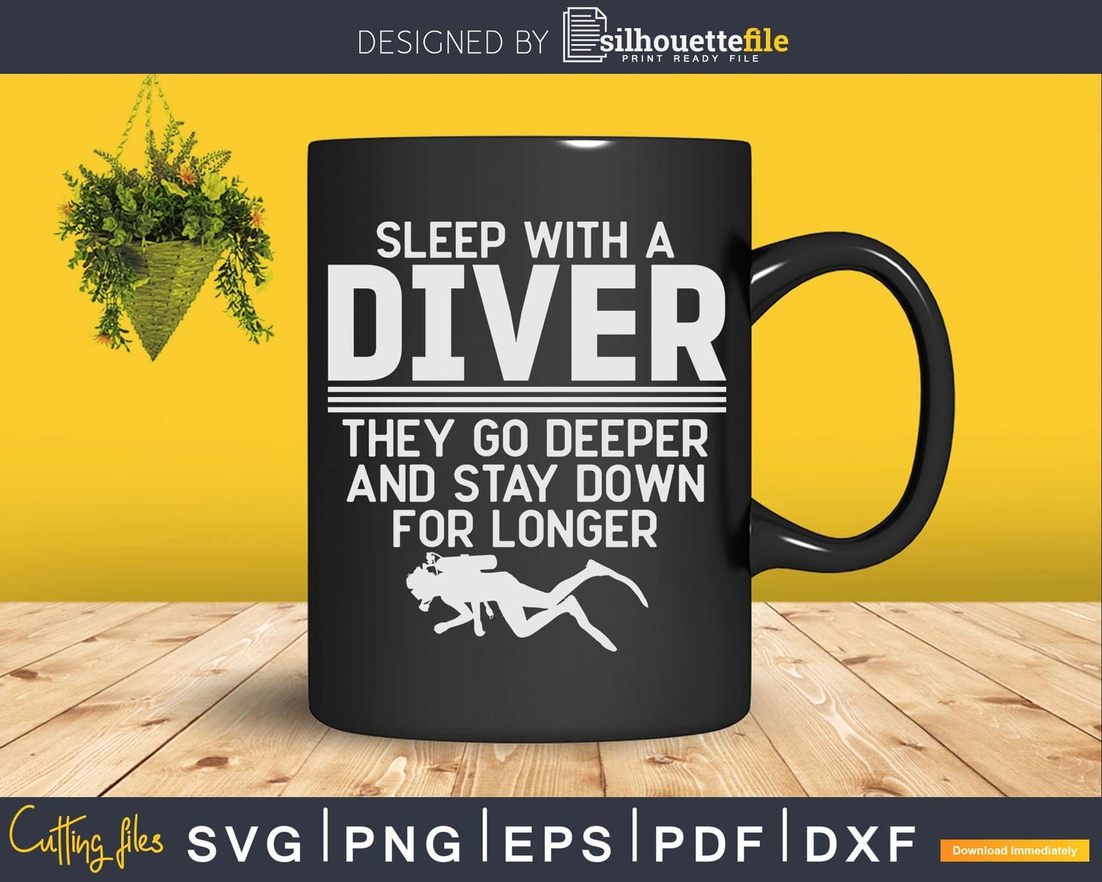 Sleep With A Scuba Diver They Go Deeper Stay Down Svg Dxf Cut Files ...