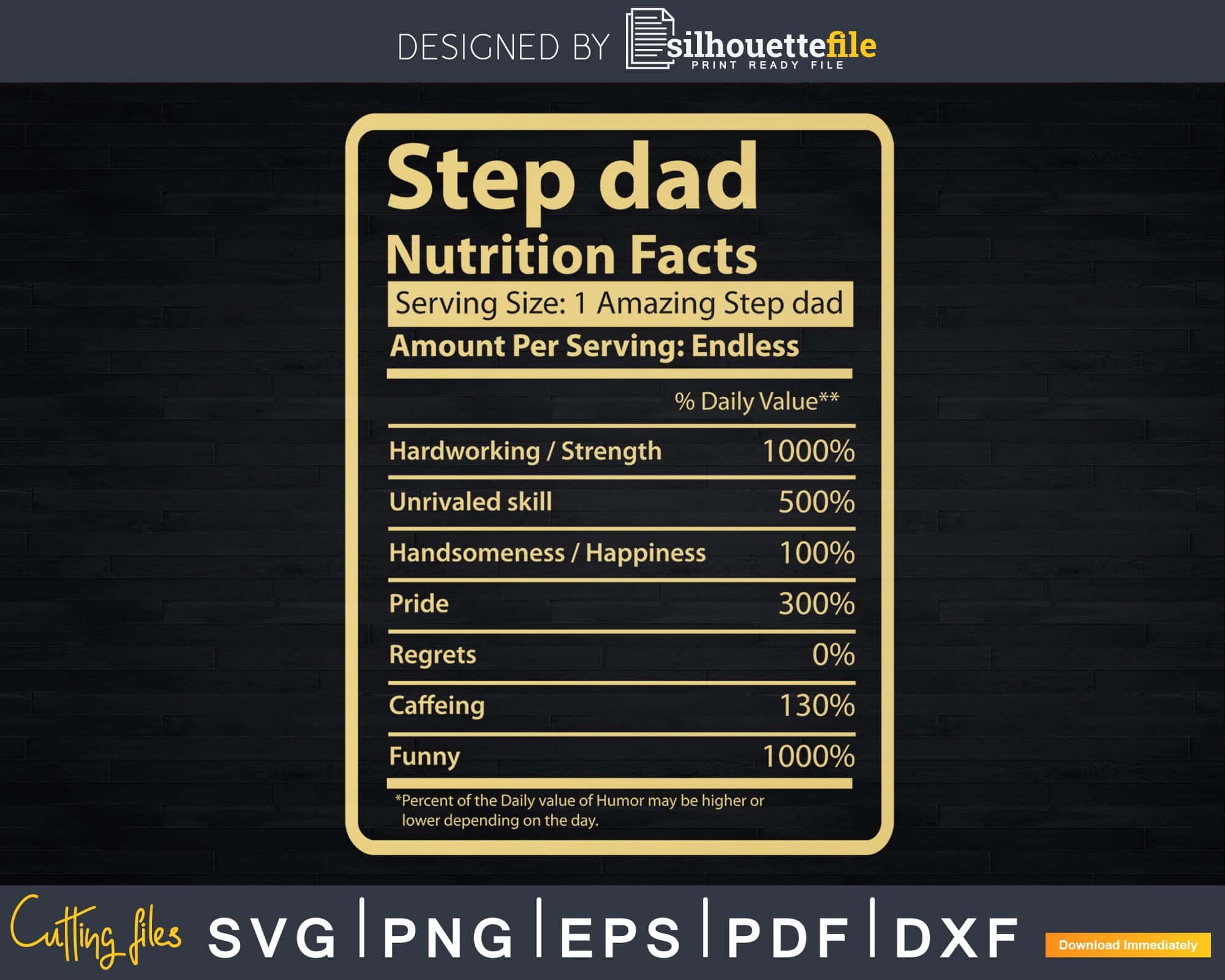 Step dad Nutrition Facts Father’s Day Gift Svg Dxf Premium | SilhouetteFile
