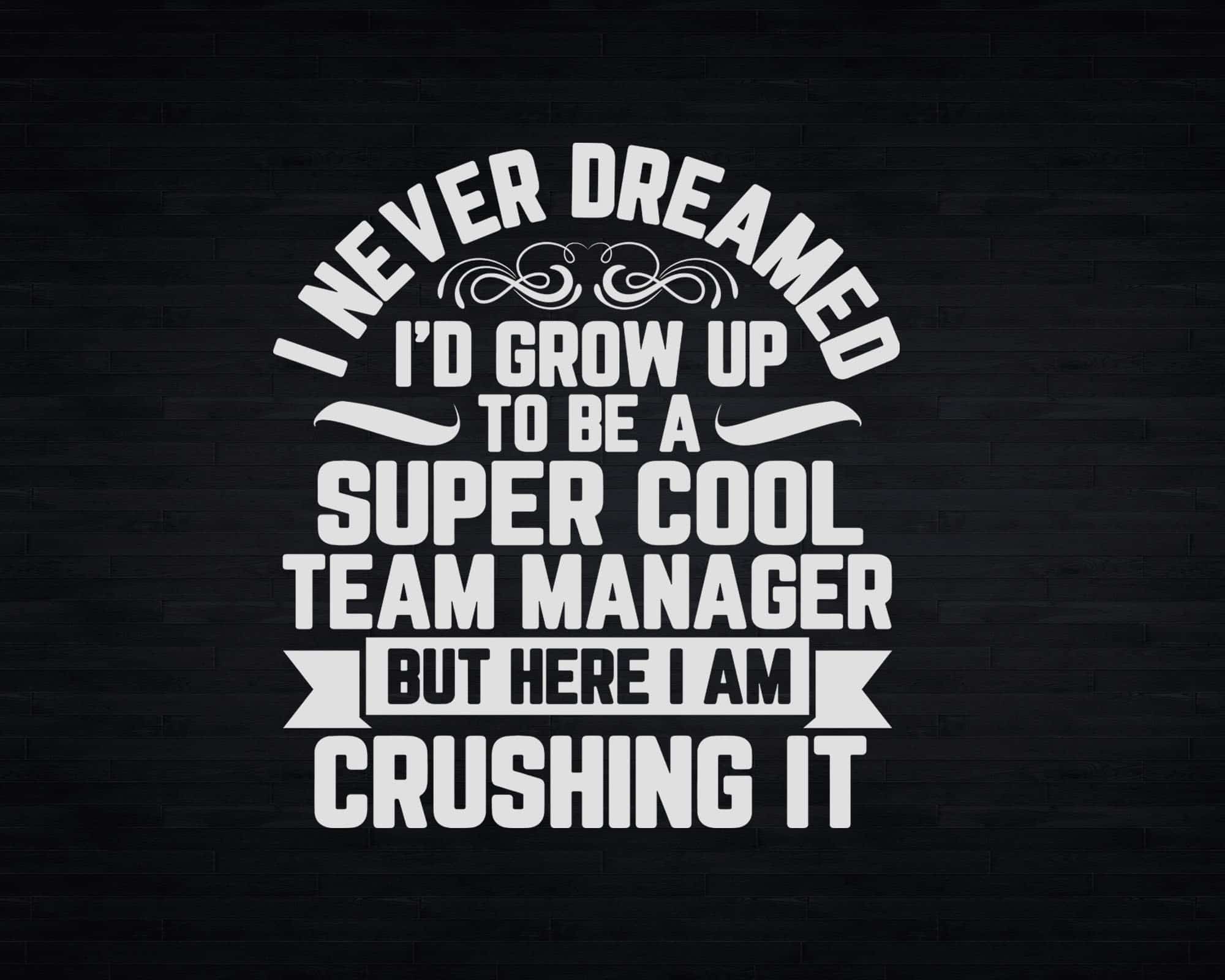 Super Cool Team Manager Funny Svg Digital Cut Files | Silhouettefile