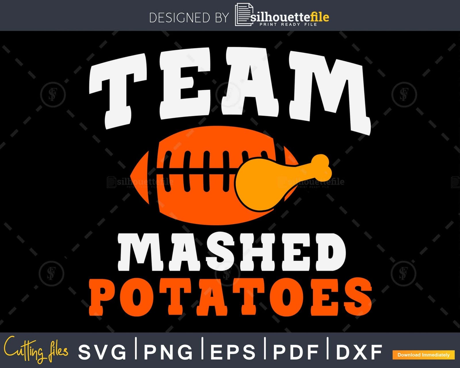 Team mashed potatoes thanksgiving svg cricut cutting | SilhouetteFile