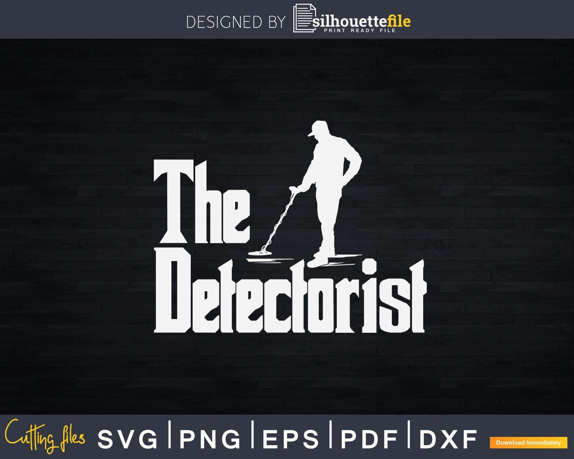 The Detectorist Metal Detecting Svg Dxf Cricut File | Silhouettefile