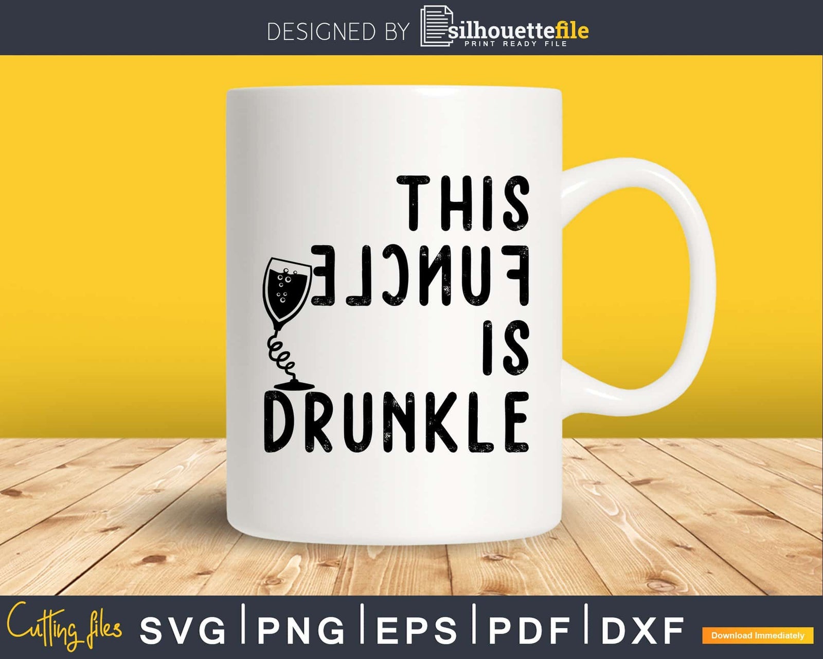 This Funcle Is Drunkle father day svg png digital files | SilhouetteFile