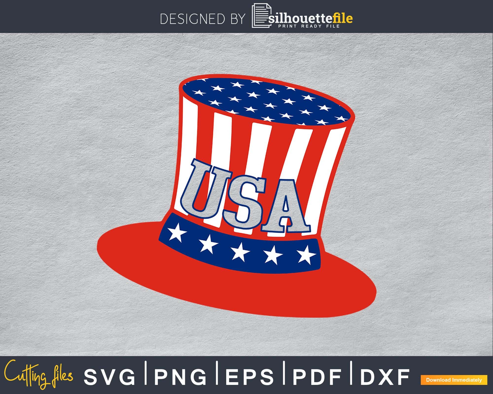 Top Hat 4th of July Independence Day svg Cricut Cut Files | SilhouetteFile