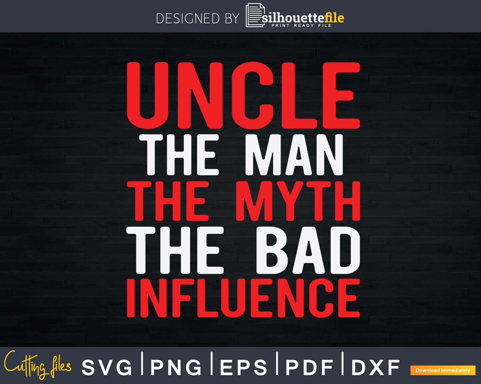 Uncle Definition The Man The Myth Svg Uncle Gift Svg | Silhouettefile
